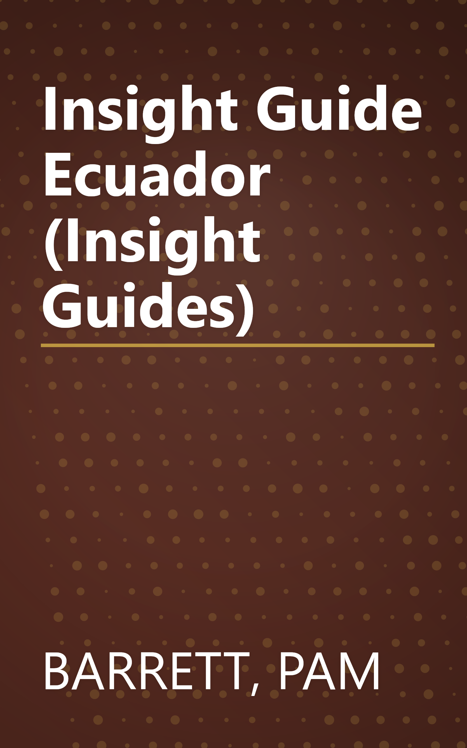 Insight Guide Ecuador (Insight Guides) book cover