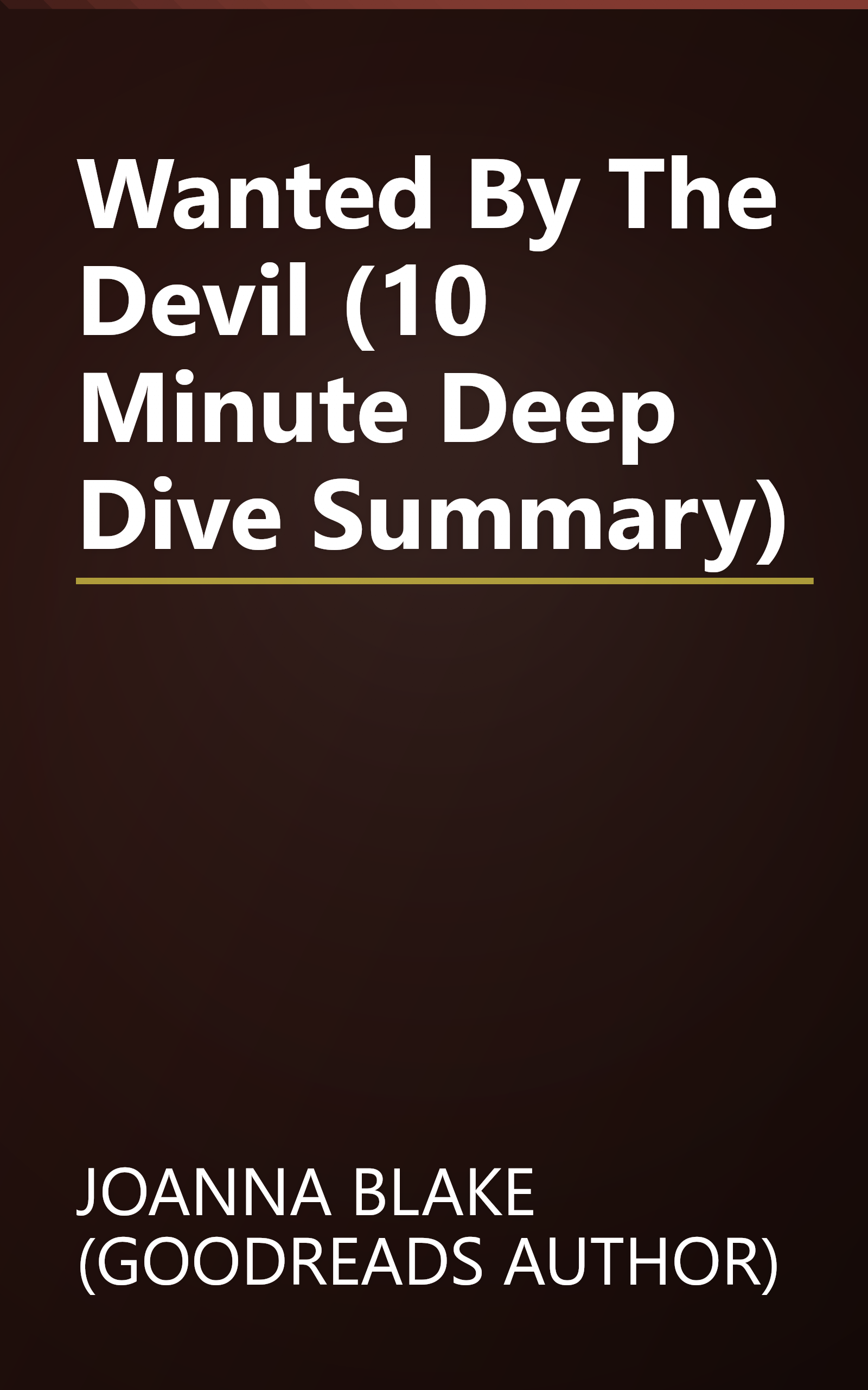 Wanted By The Devil (10 Minute   Deep Dive Summary) book cover