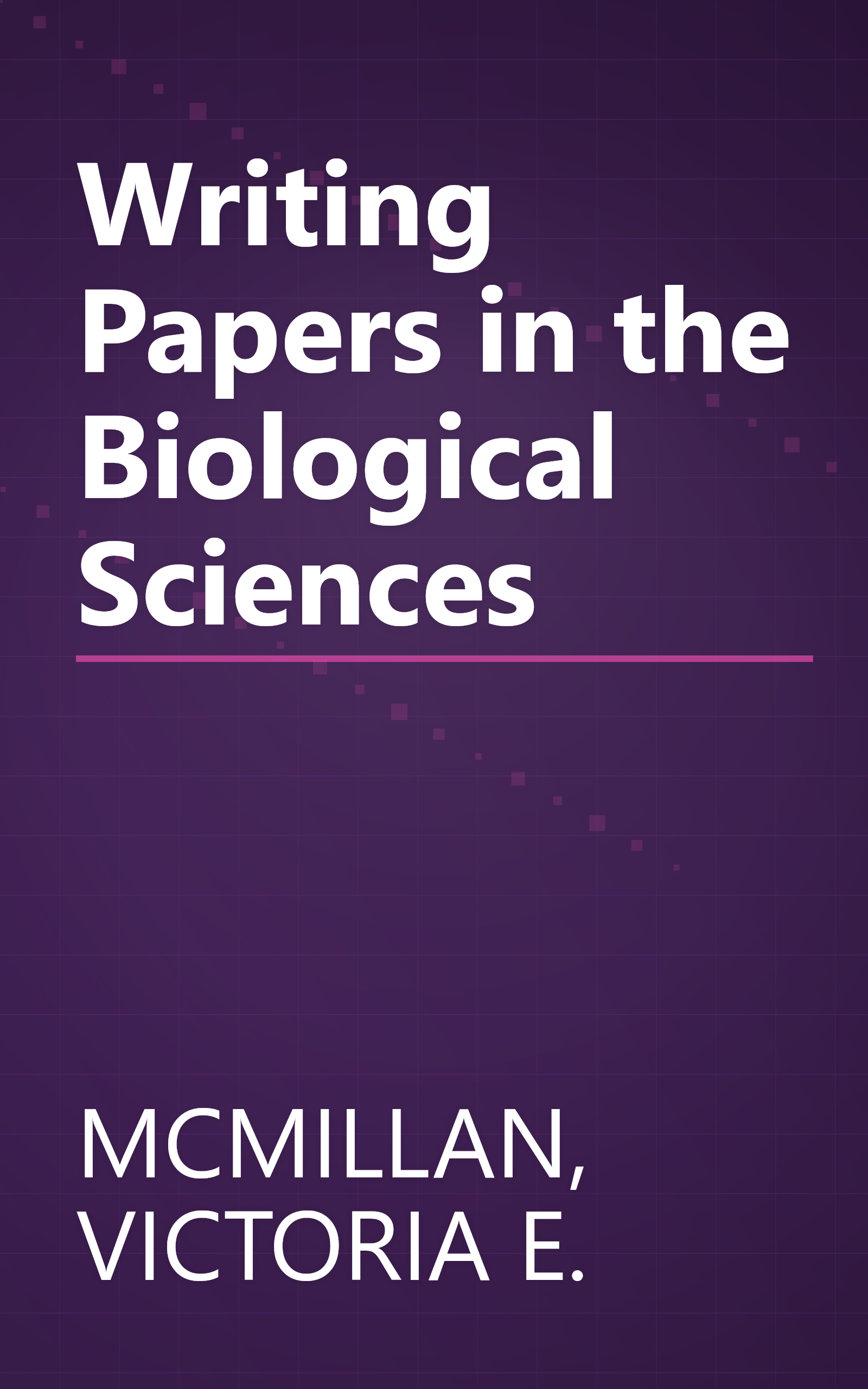 Writing Papers in the Biological Sciences book cover