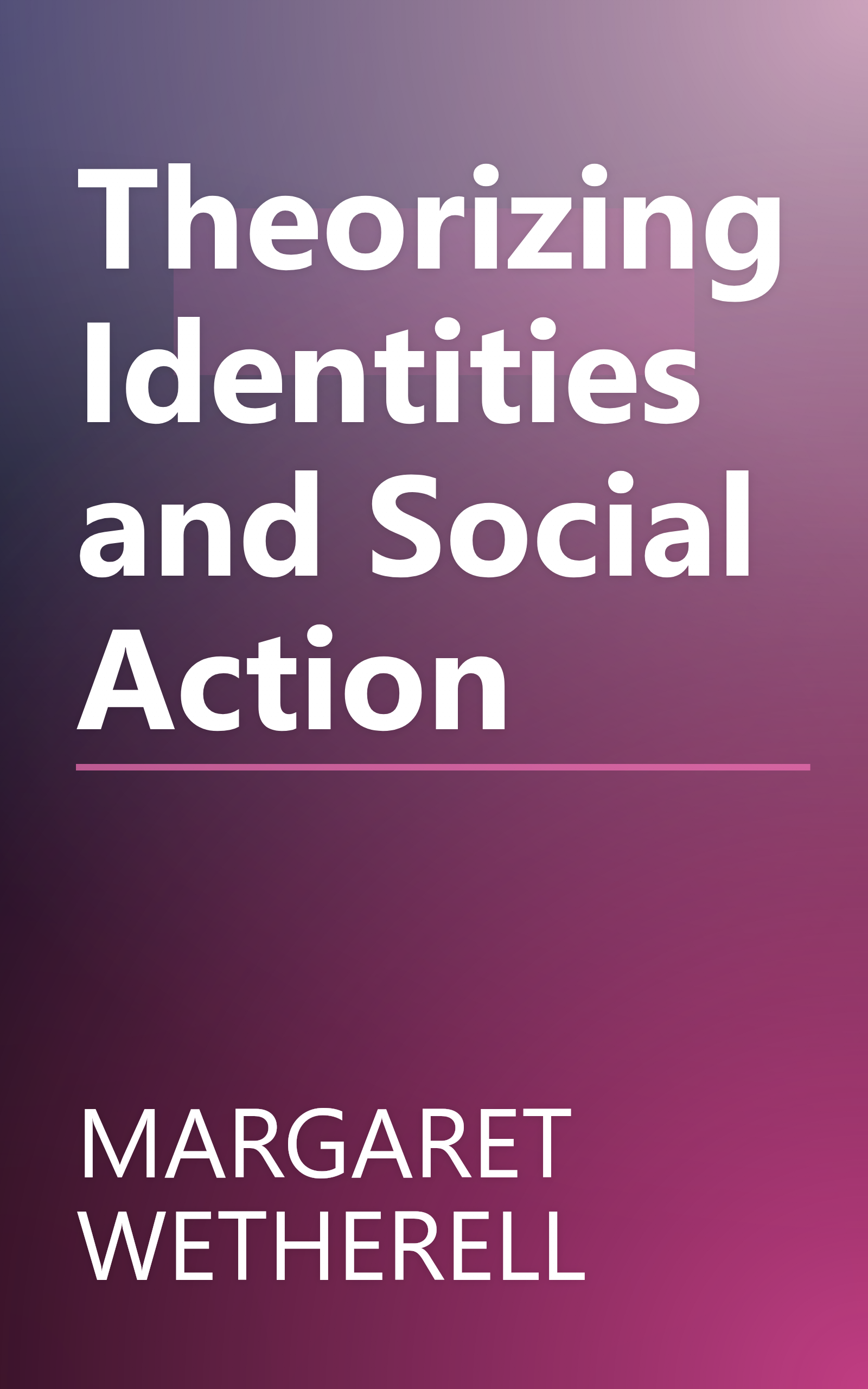 Theorizing Identities and Social Action book cover