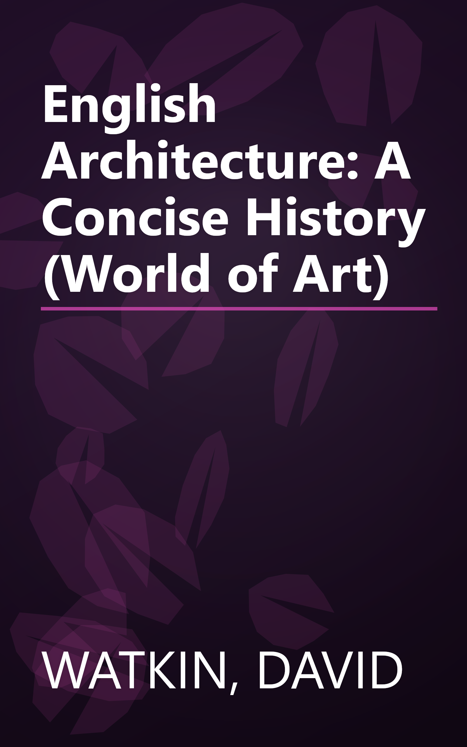 English Architecture: A Concise History (World of Art) book cover