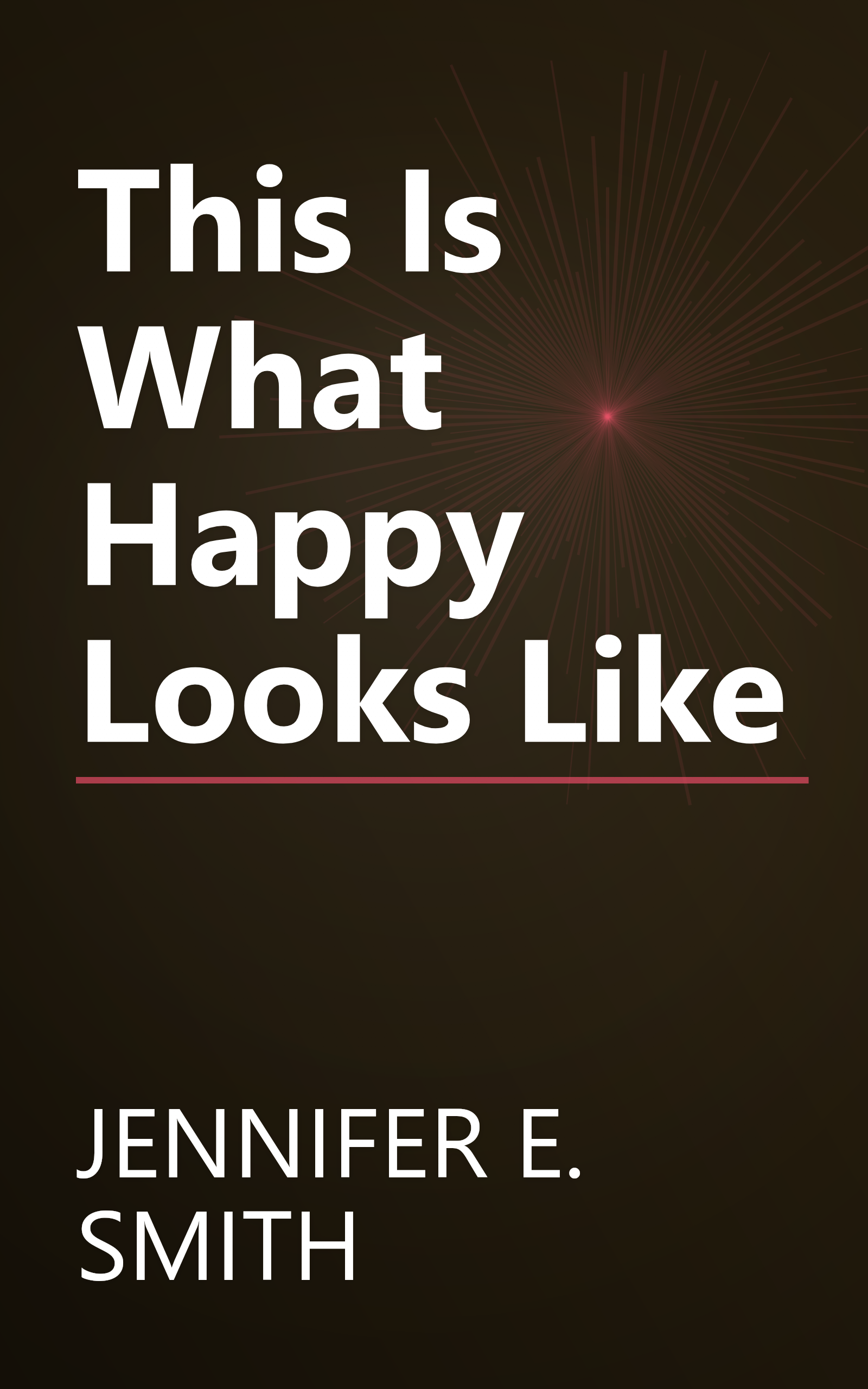 This Is What Happy Looks Like book cover