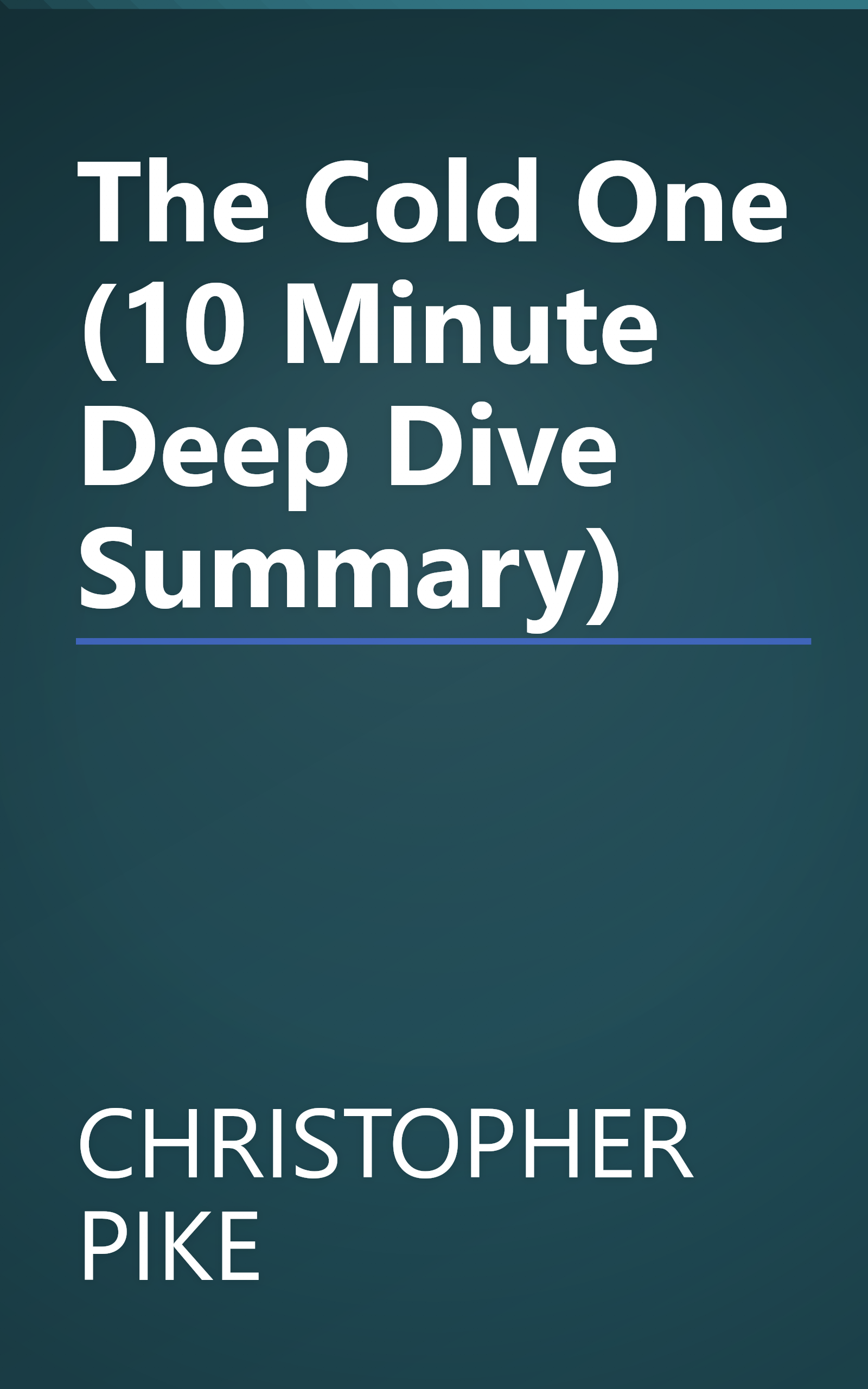 The Cold One (10 Minute   Deep Dive Summary) book cover