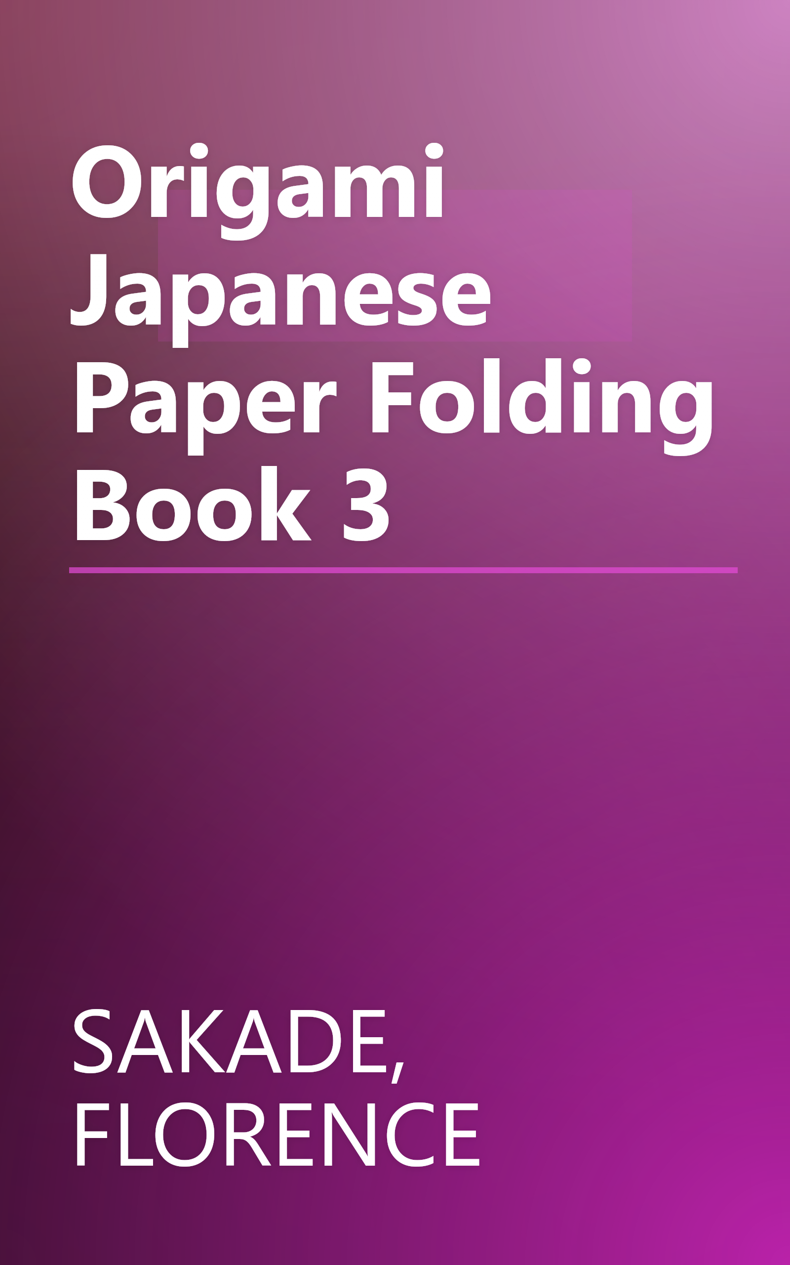 Origami Japanese Paper Folding Book 3 book cover