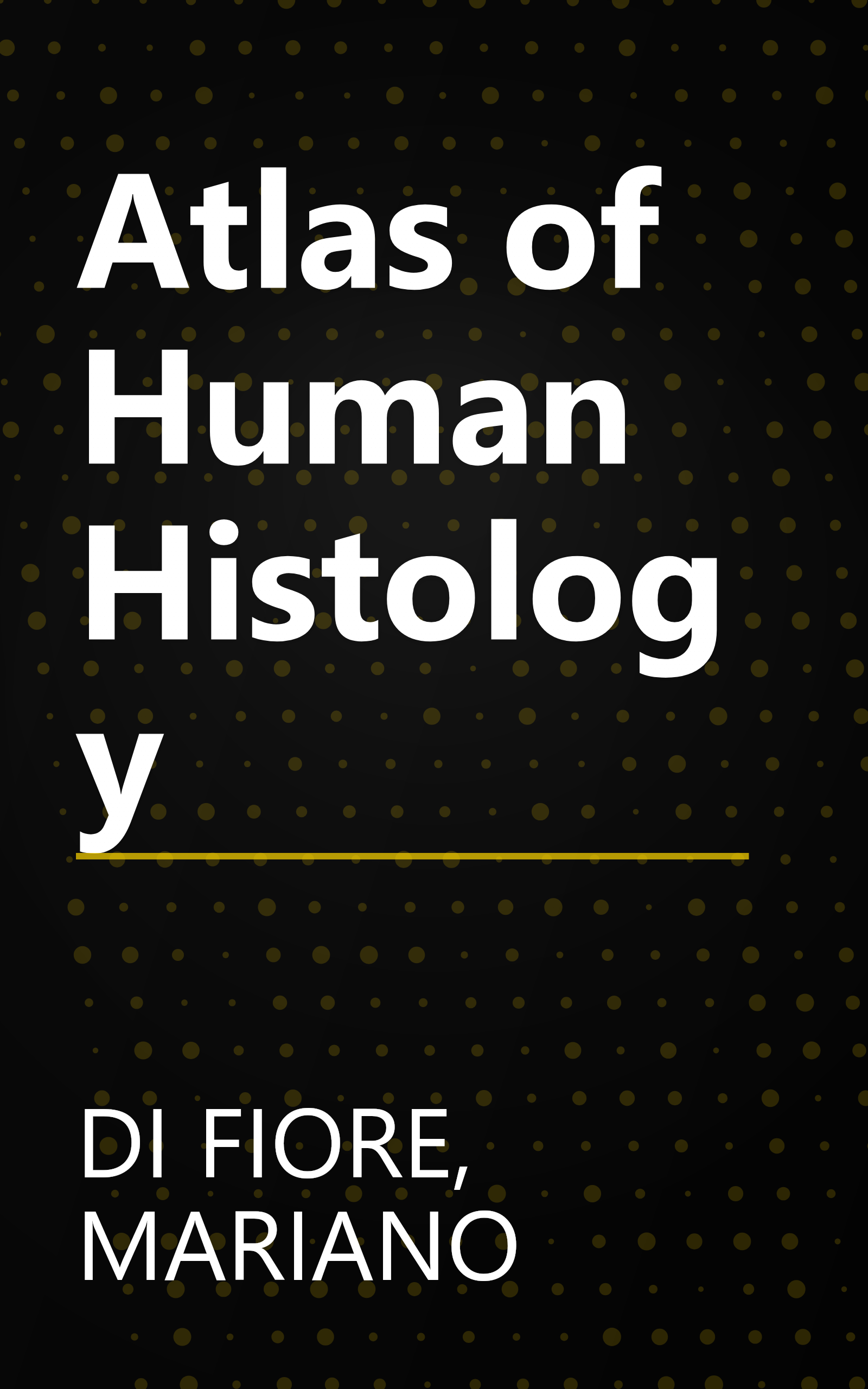 Atlas of Human Histology book cover