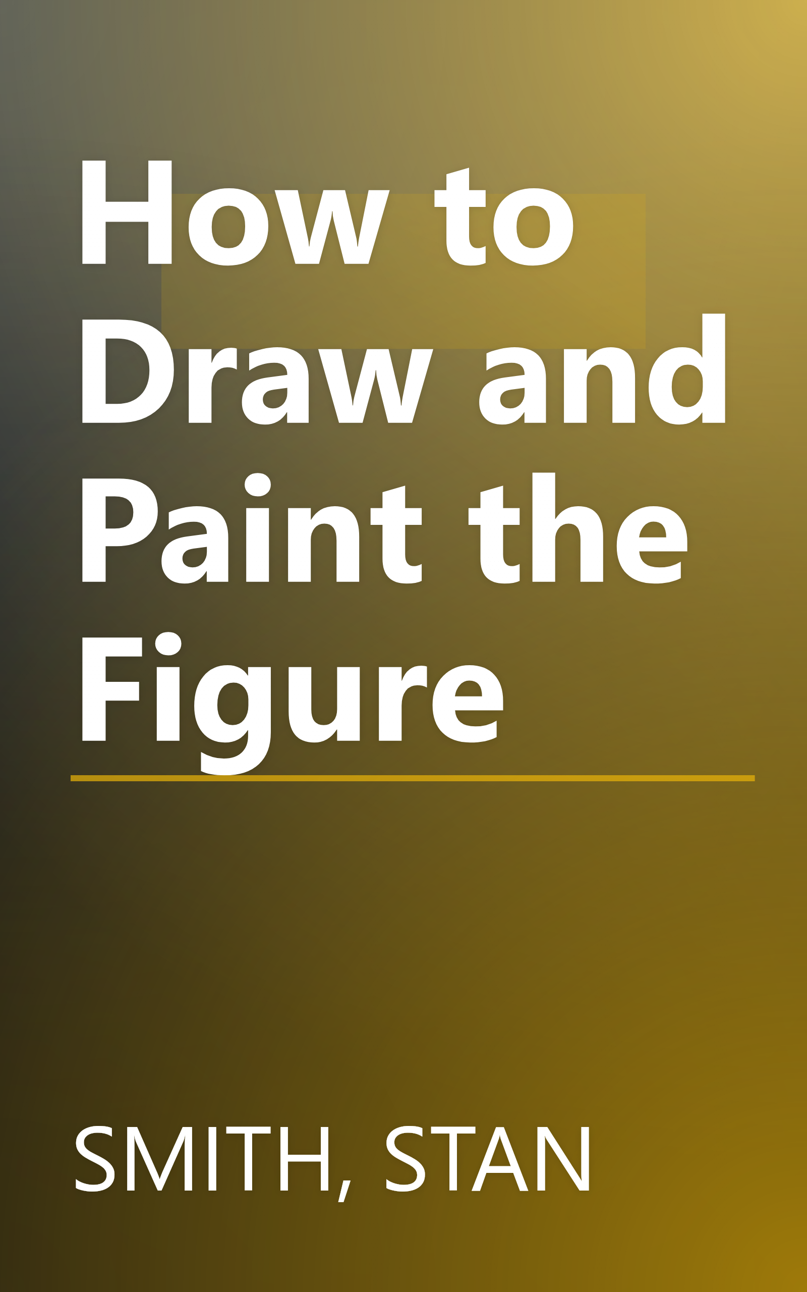 How to Draw and Paint the Figure book cover