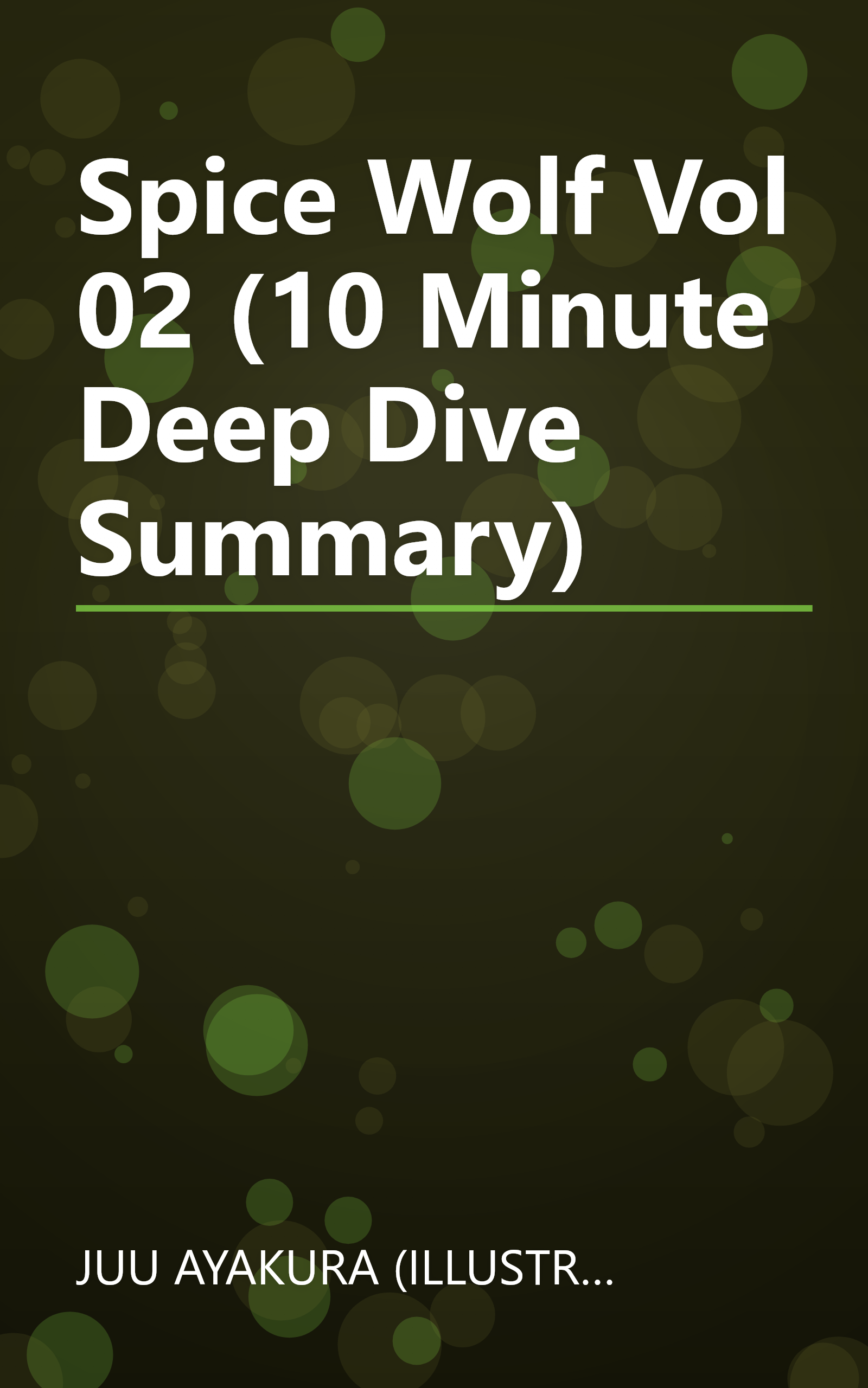 Spice   Wolf  Vol  02 (10 Minute   Deep Dive Summary) book cover