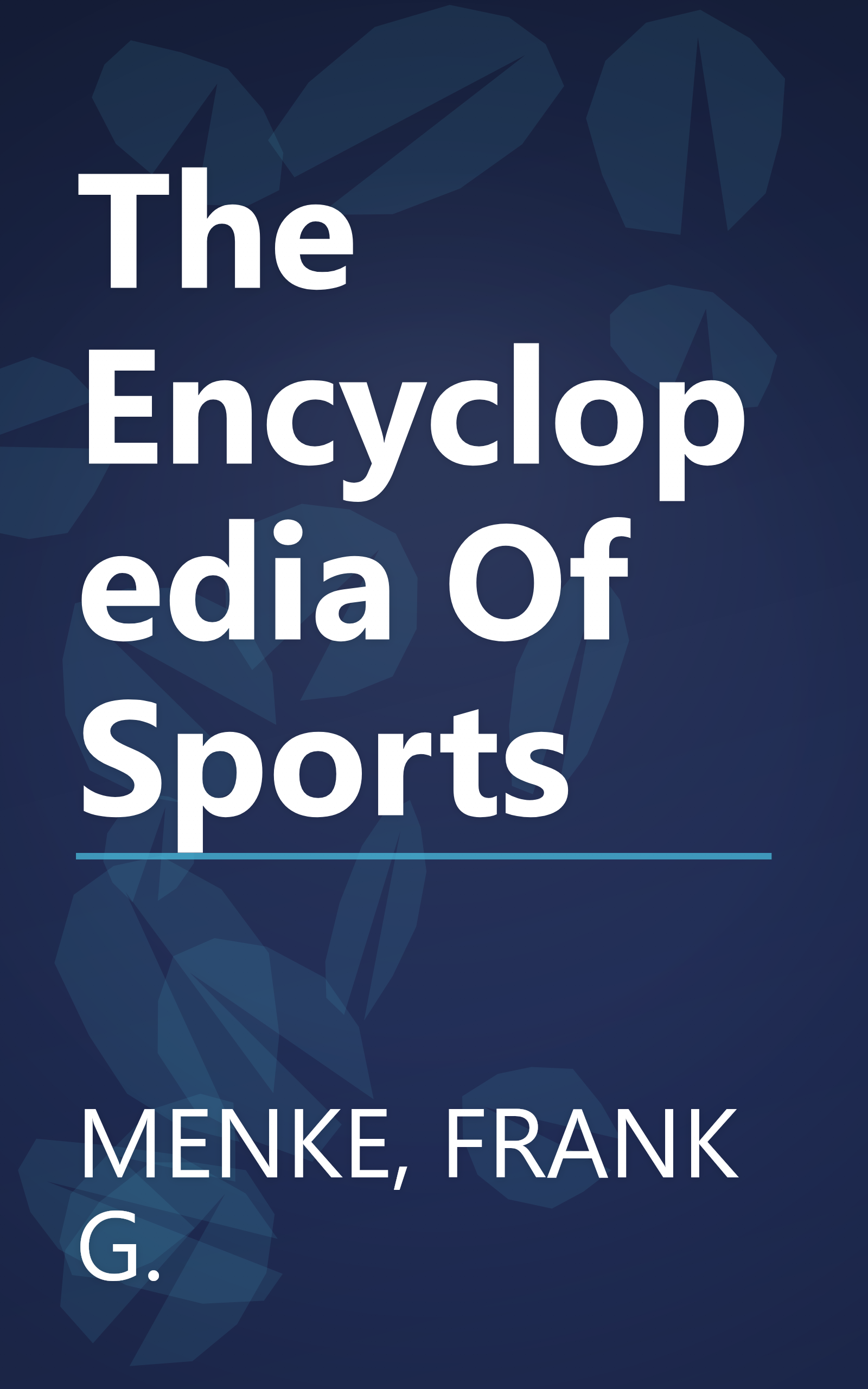The Encyclopedia Of Sports book cover