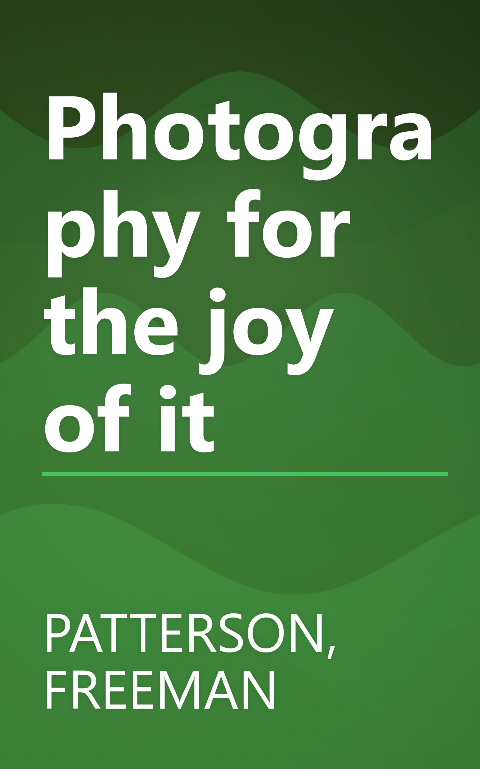 Photography for the joy of it book cover