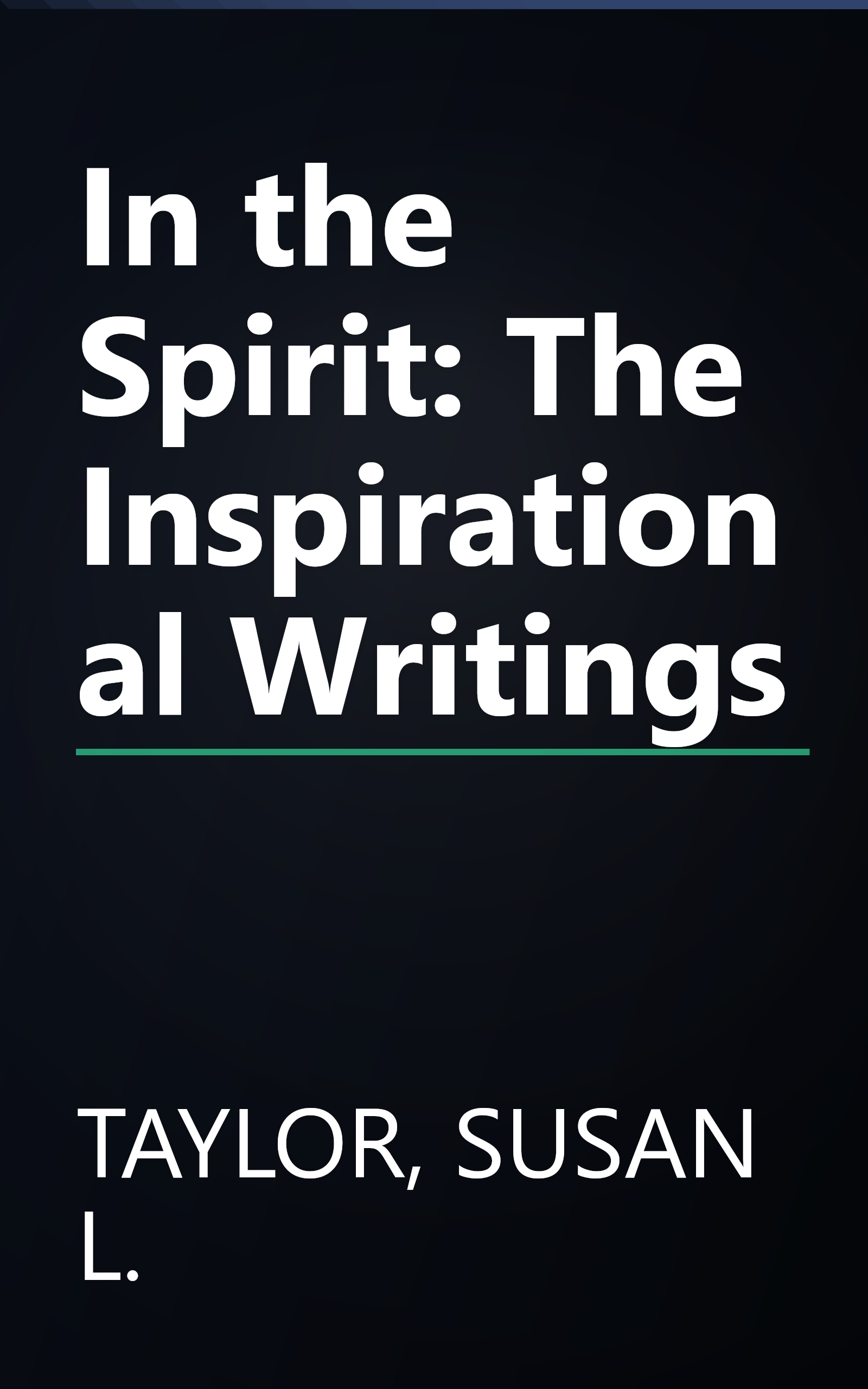 In the Spirit: The Inspirational Writings book cover