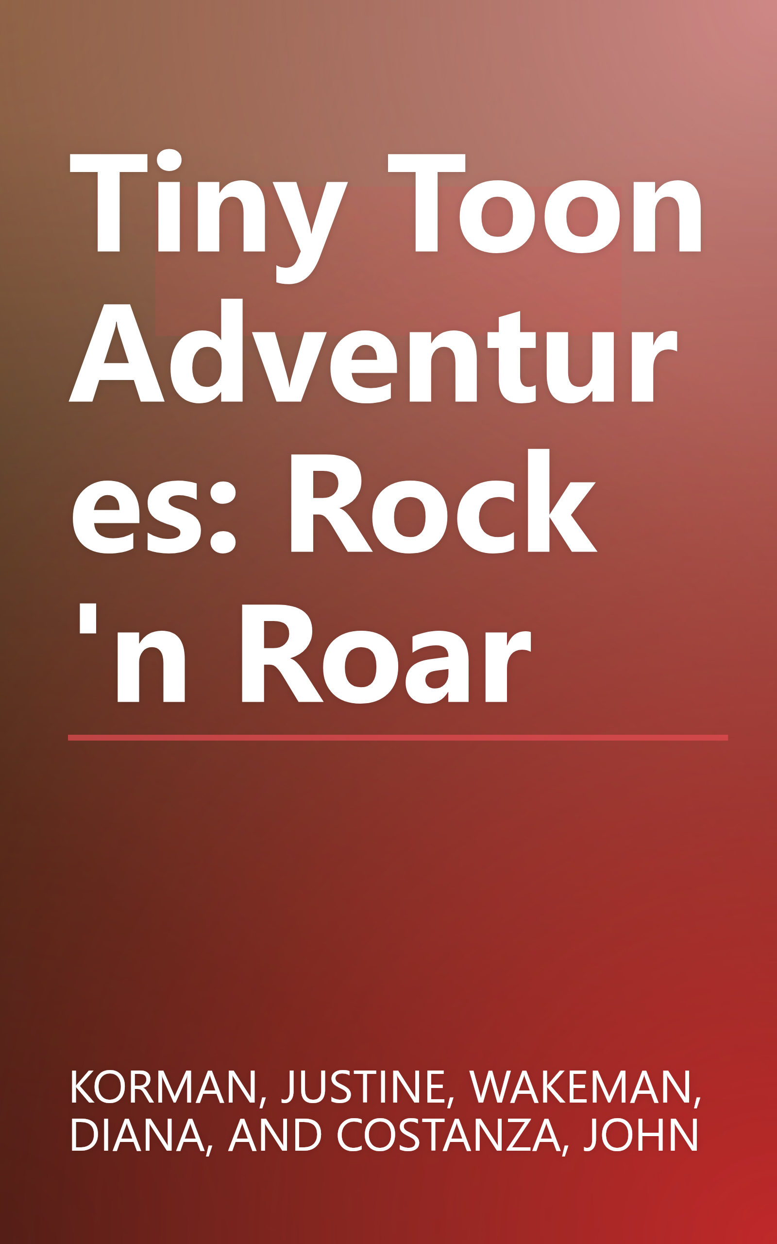 Tiny Toon Adventures: Rock 'n Roar book cover