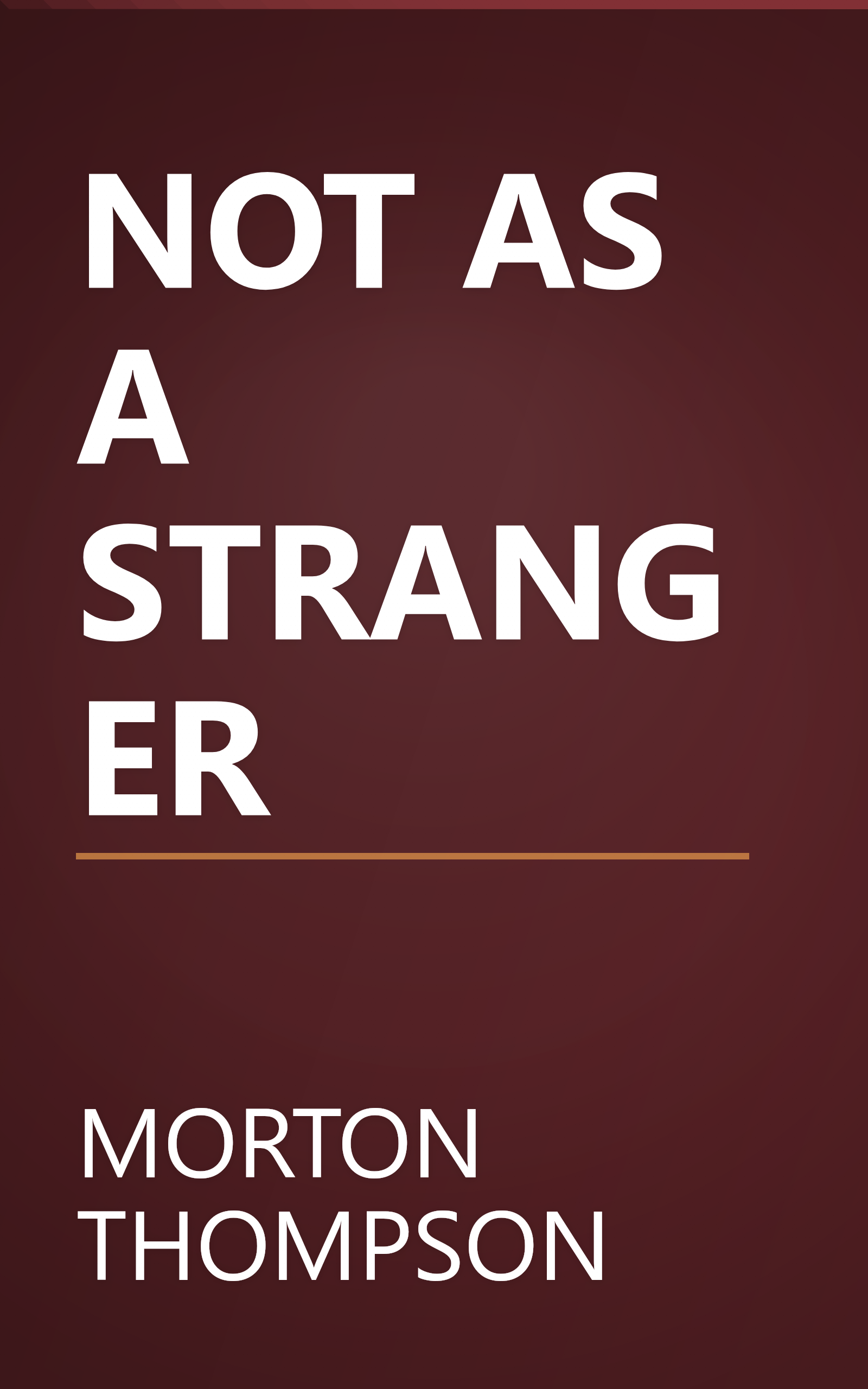 NOT AS A STRANGER book cover