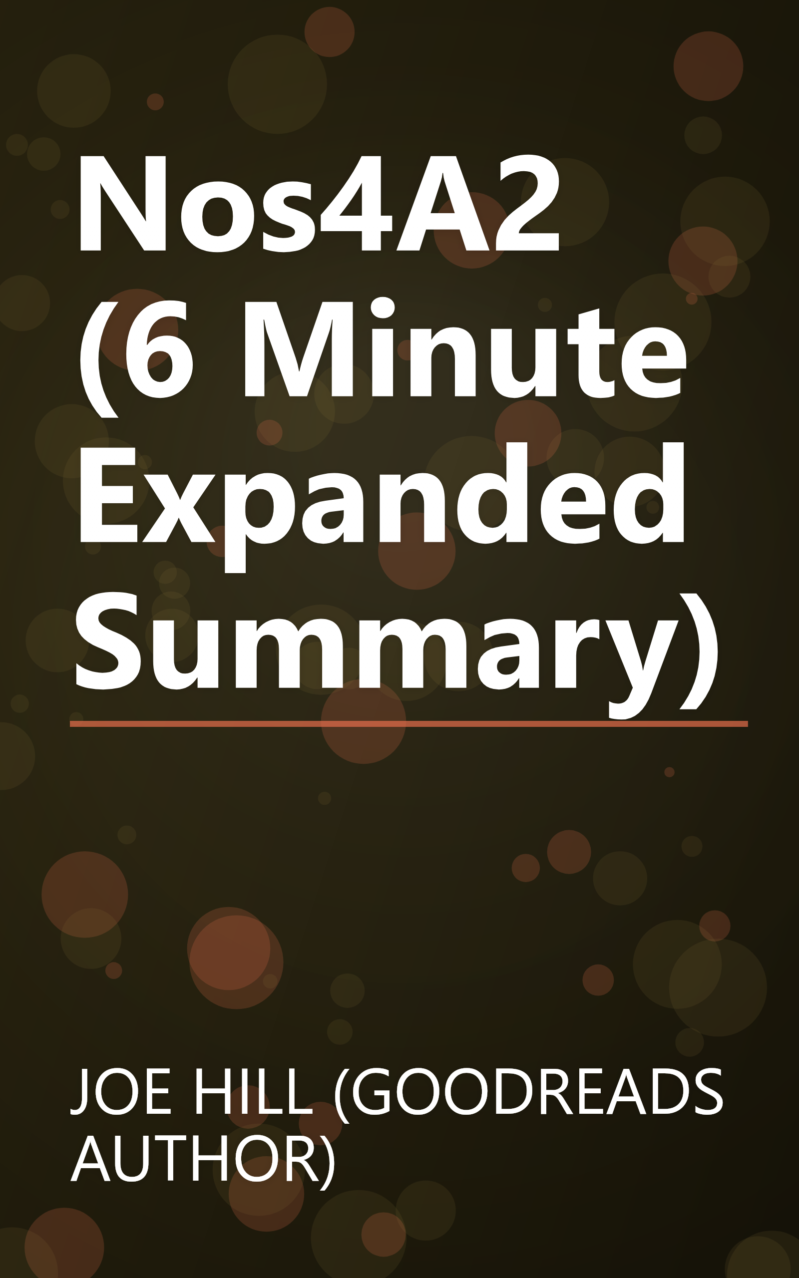 Nos4A2 (6 Minute   Expanded Summary) book cover