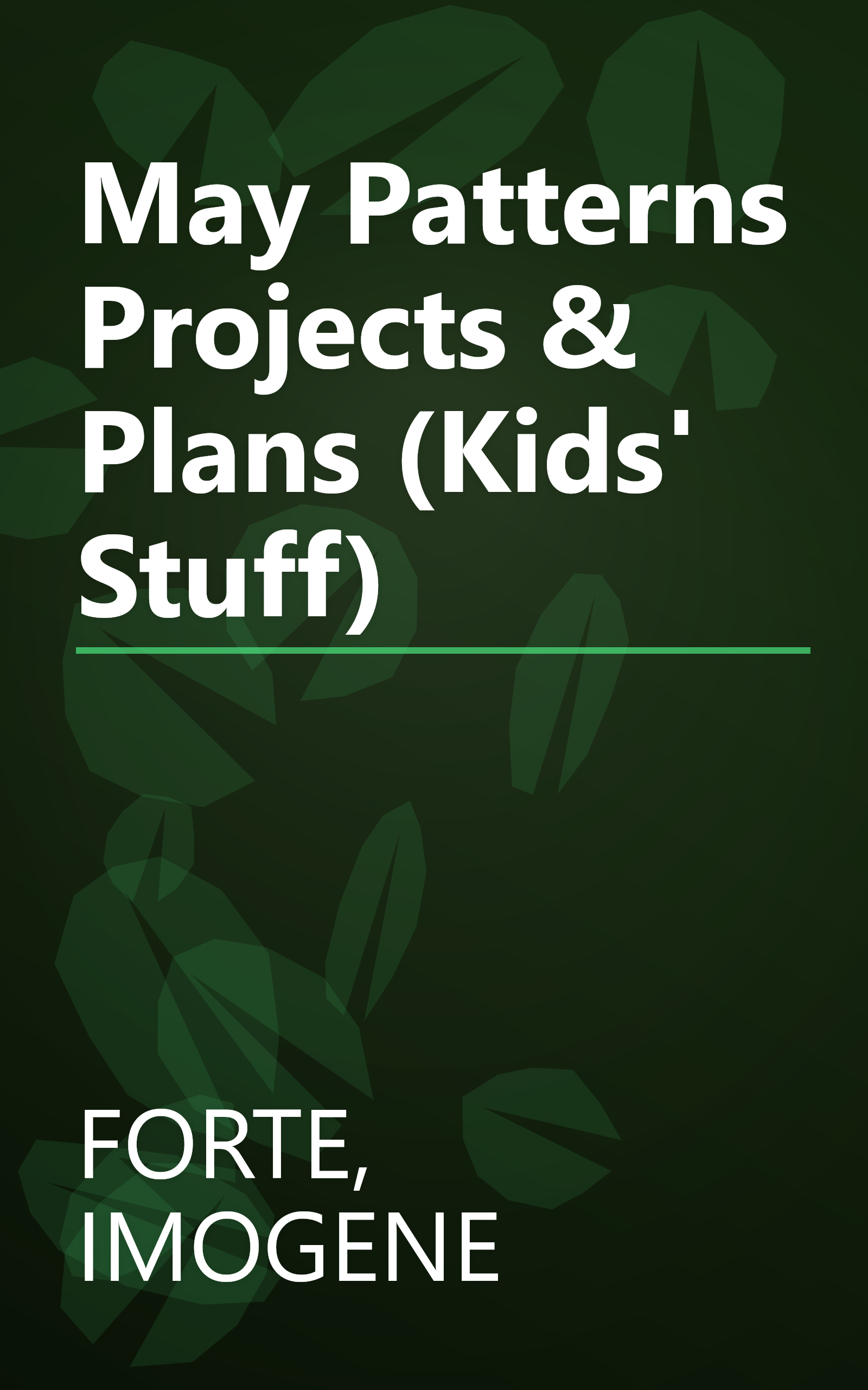 May Patterns Projects & Plans (Kids' Stuff) book cover