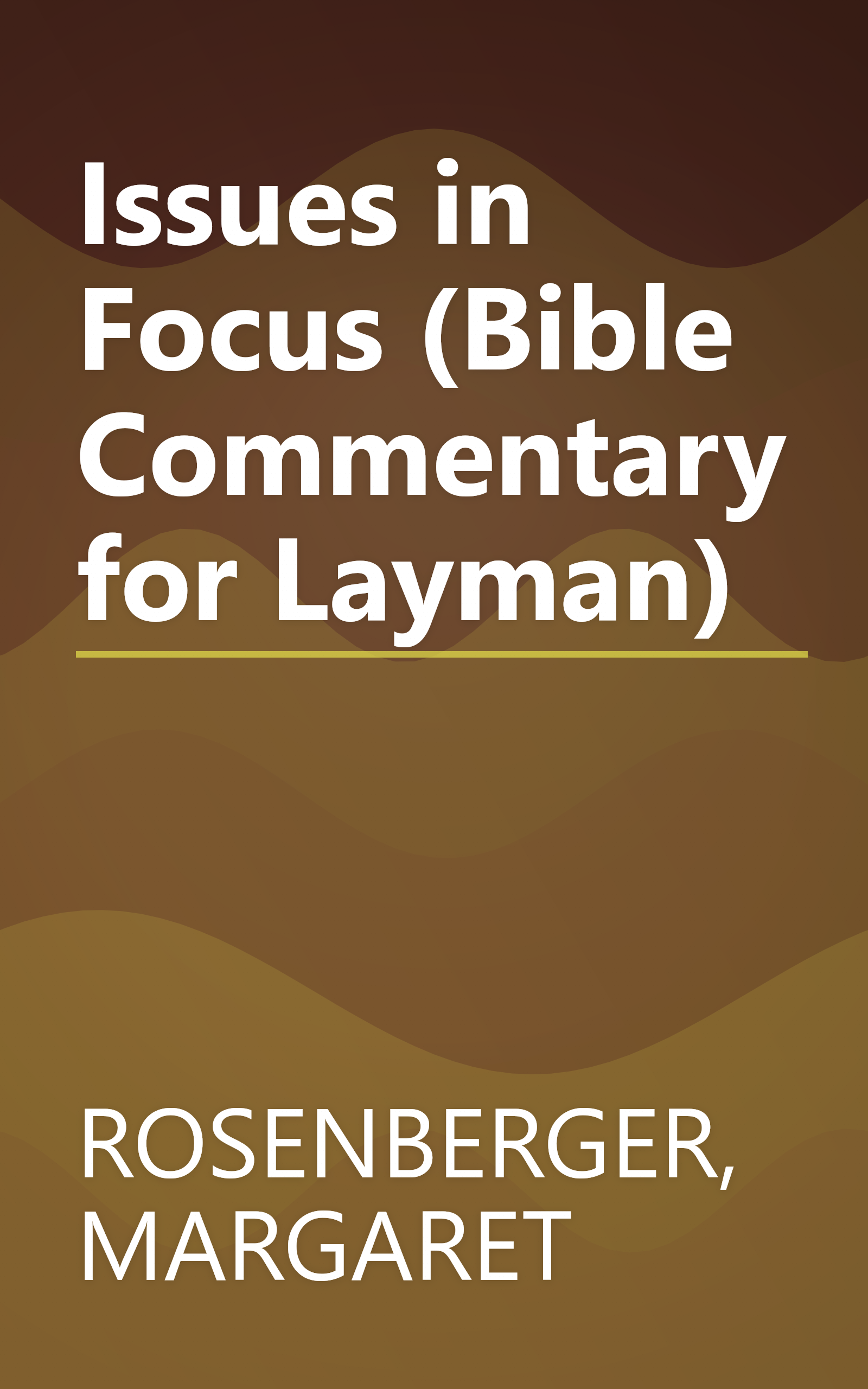 Issues in Focus (Bible Commentary for Layman) book cover