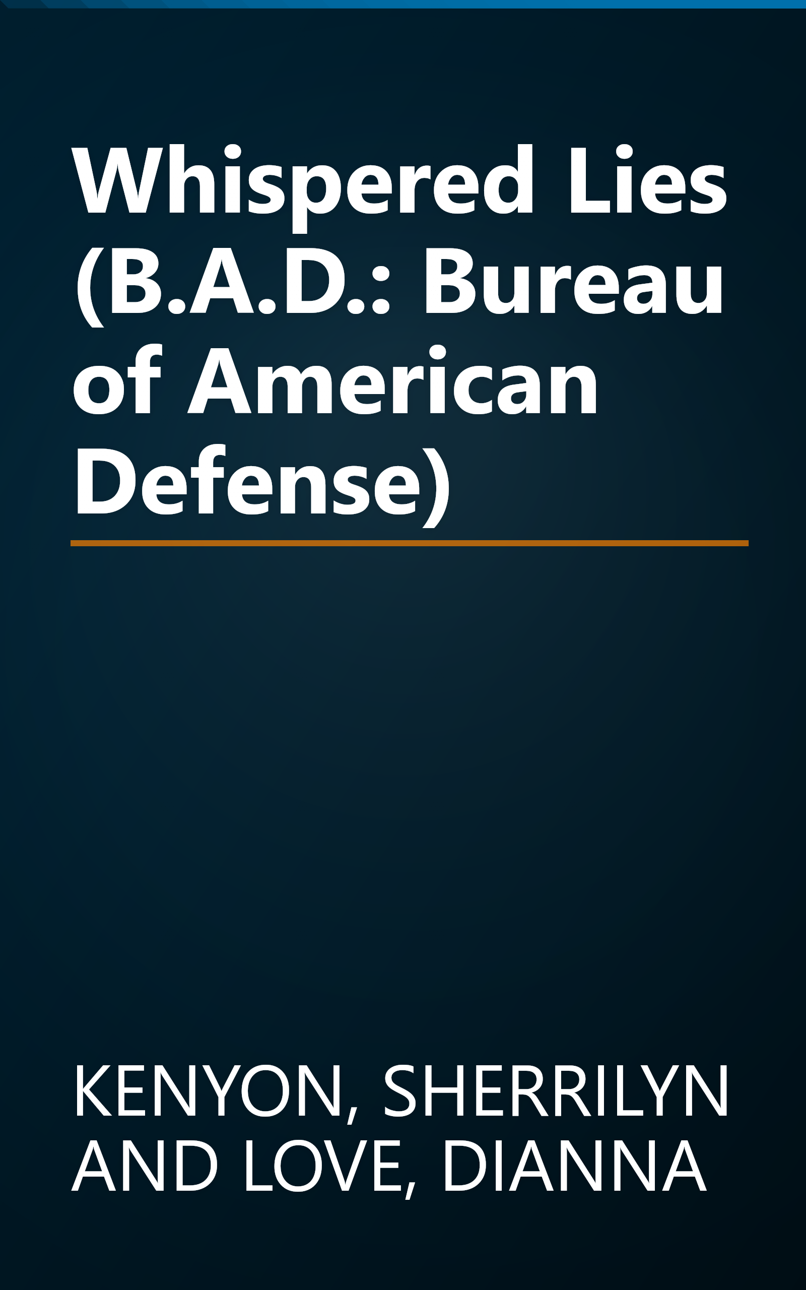 Whispered Lies (B.A.D.: Bureau of American Defense) book cover