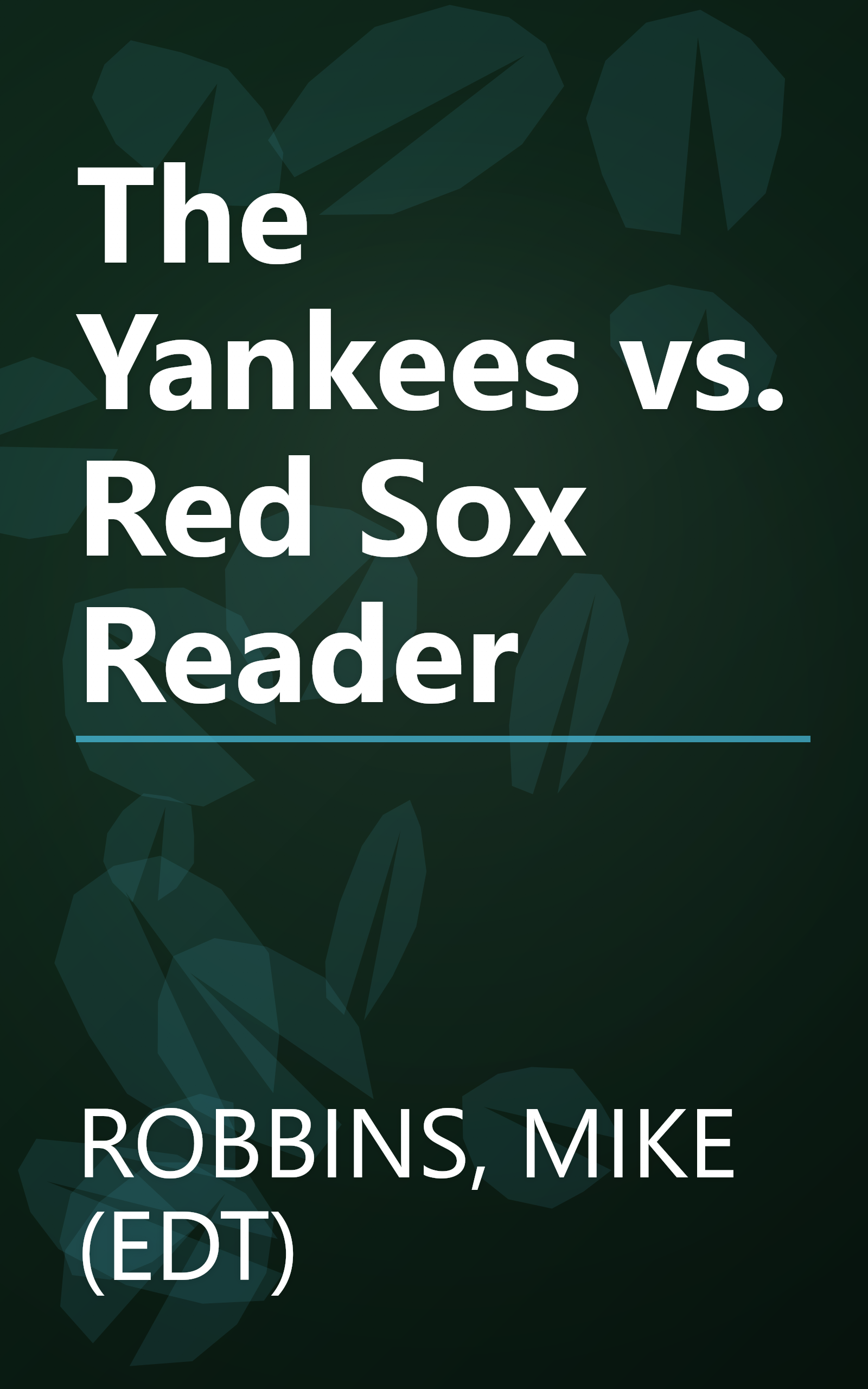 The Yankees vs. Red Sox Reader book cover