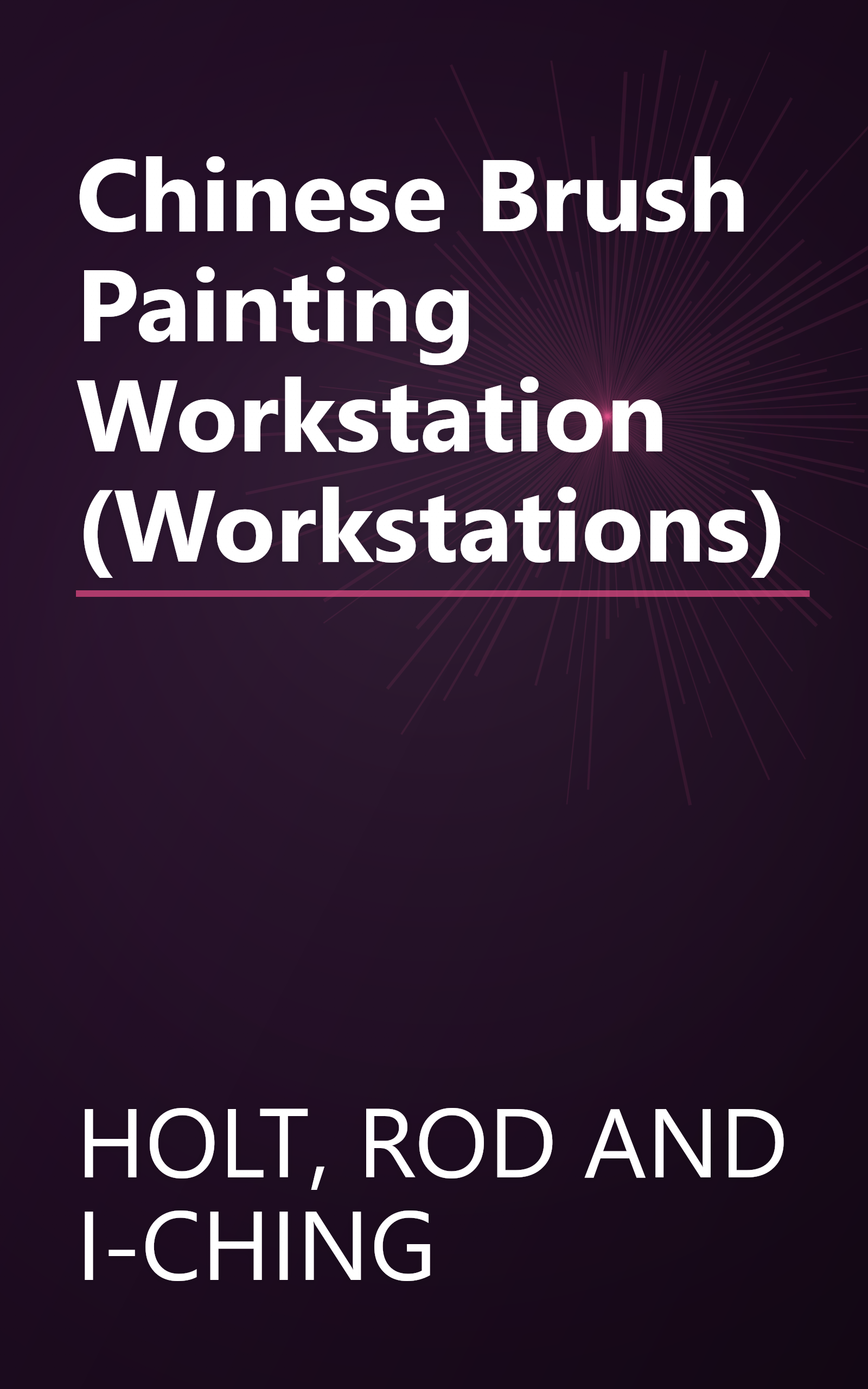 Chinese Brush Painting Workstation (Workstations) book cover