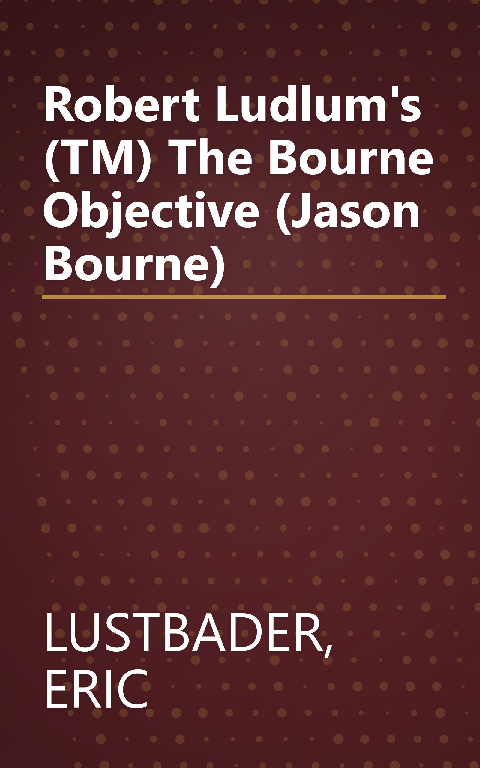 Robert Ludlum's (TM) The Bourne Objective (Jason Bourne) book cover