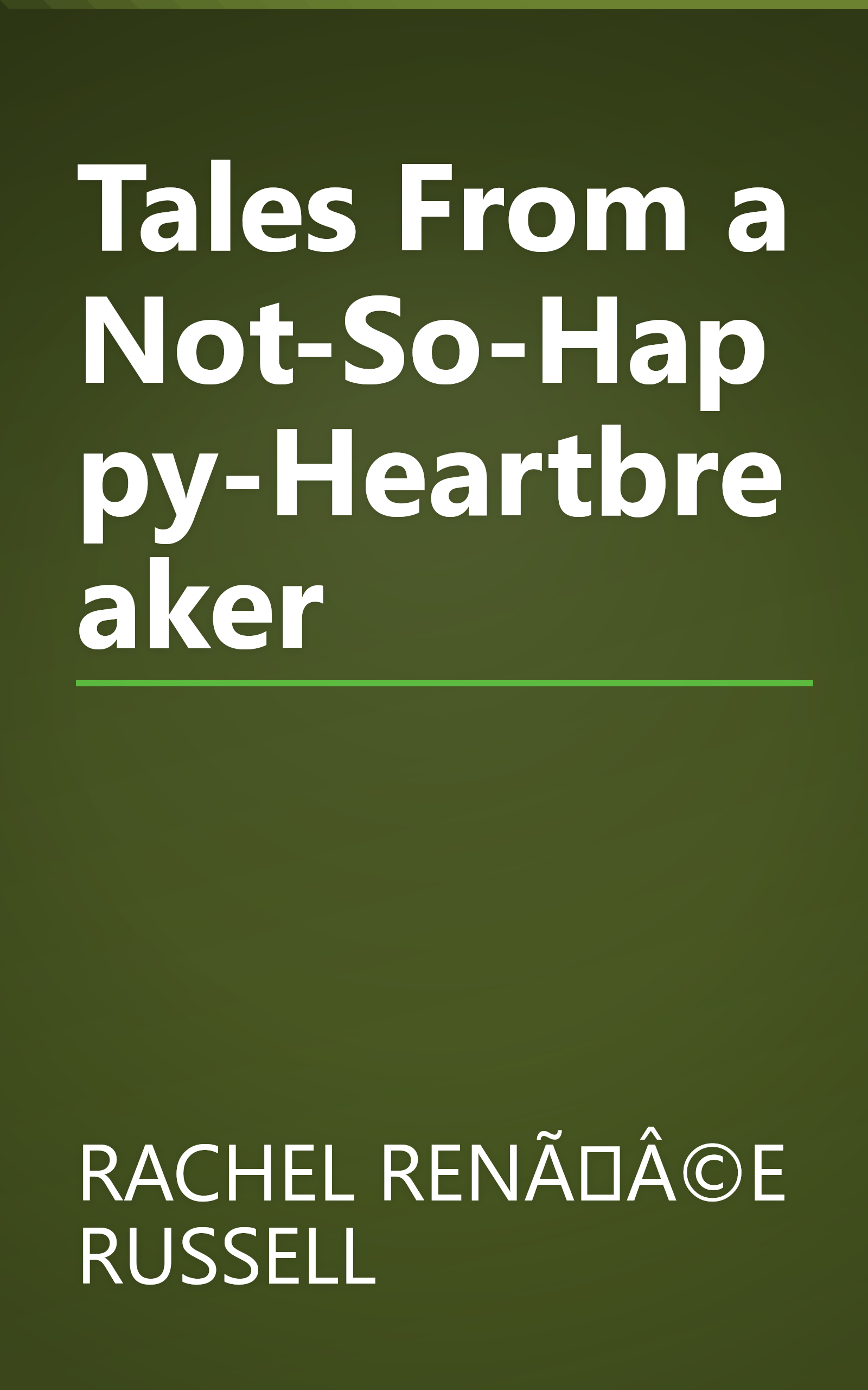 Tales From a Not-So-Happy-Heartbreaker book cover