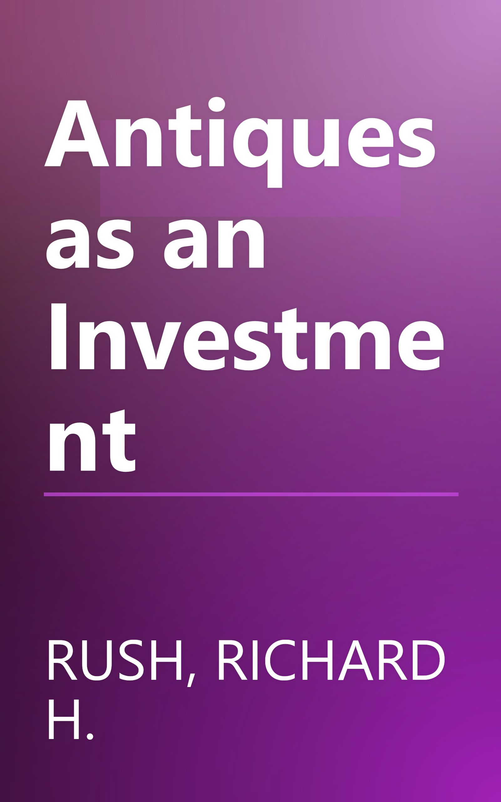 Antiques as an Investment book cover