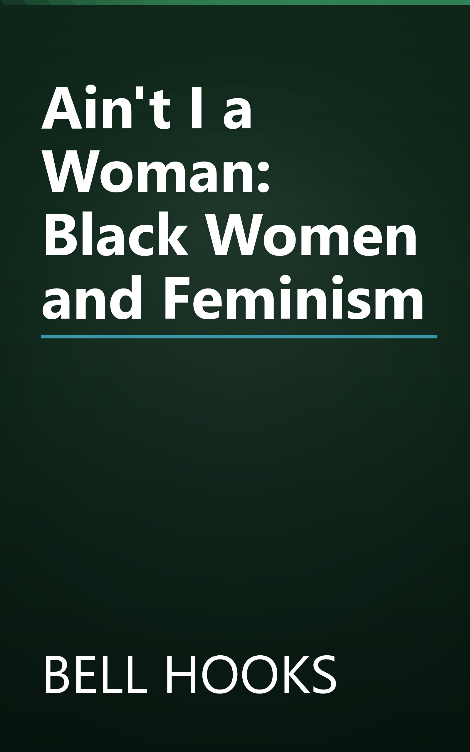 Ain't I a Woman: Black Women and Feminism book cover