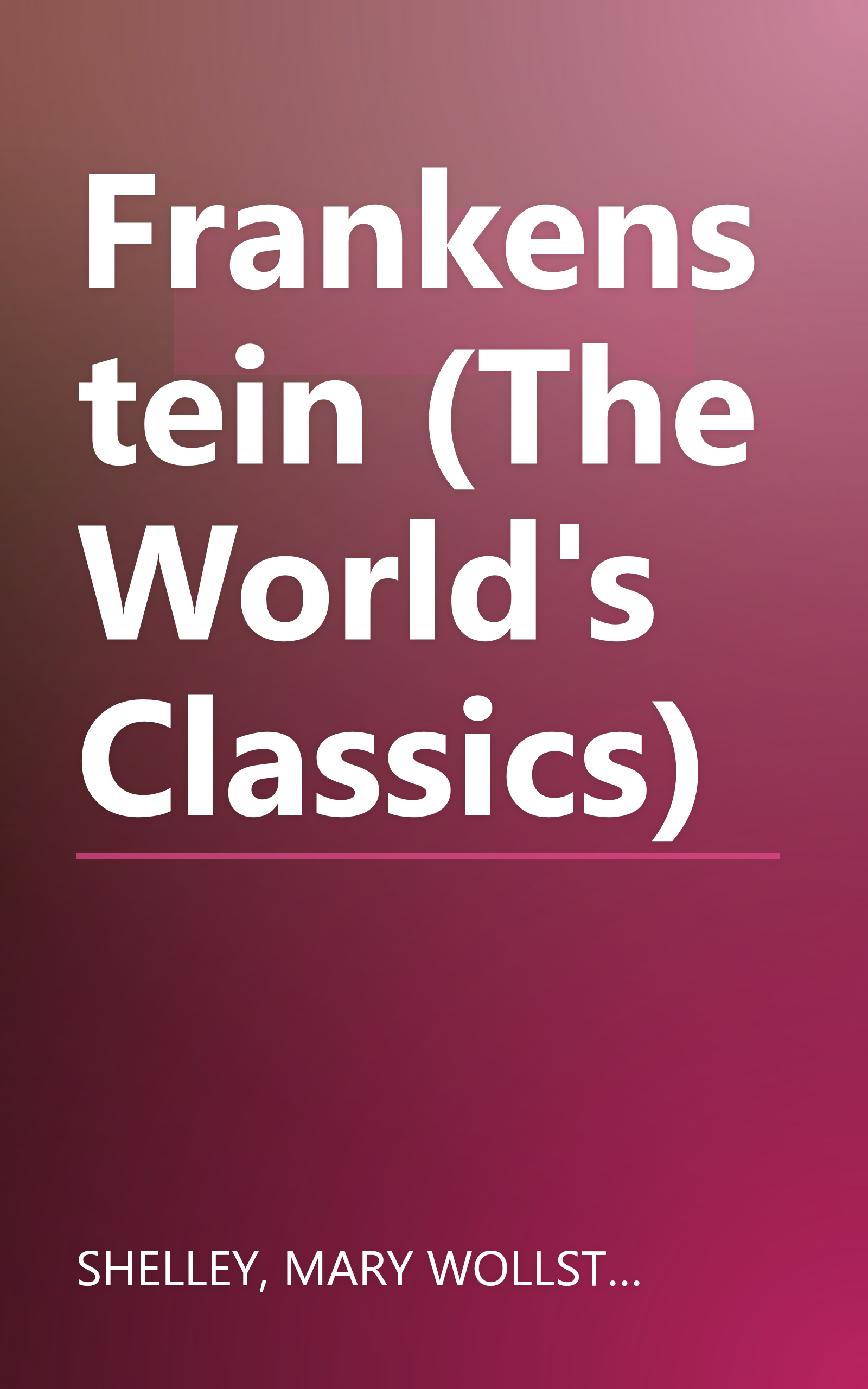 Frankenstein (The World's Classics) book cover