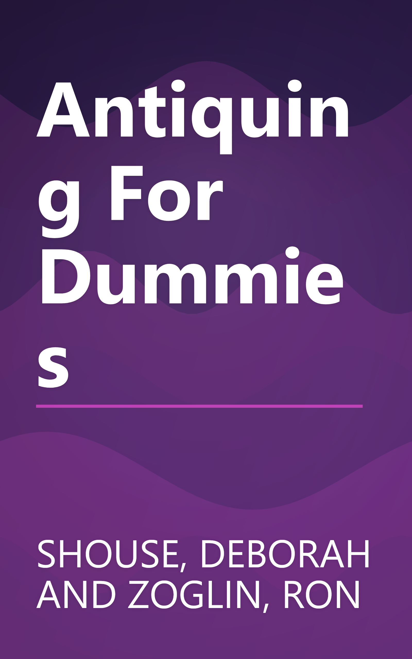 Antiquing For Dummies book cover