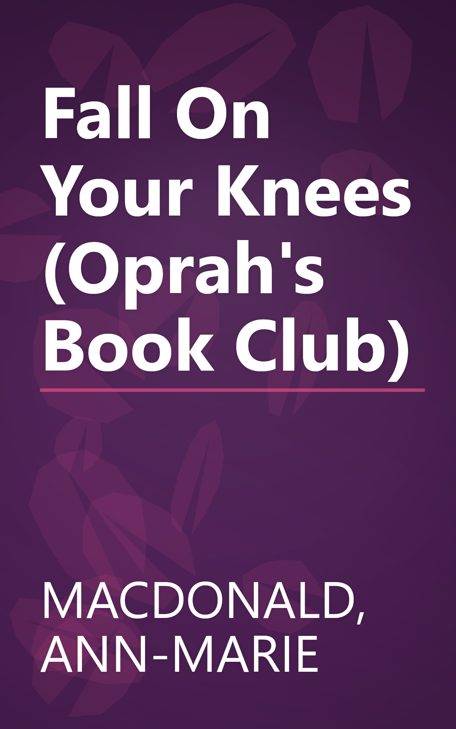 Fall On Your Knees (Oprah's Book Club) book cover
