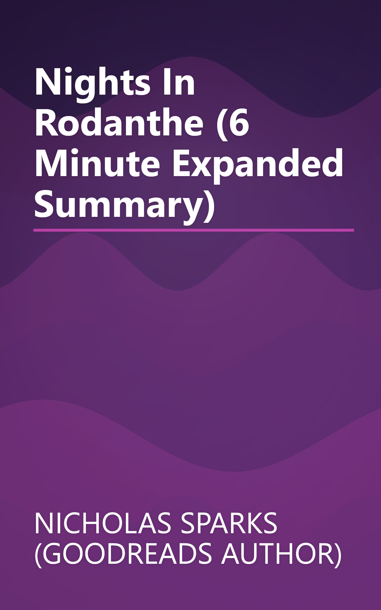 Nights In Rodanthe (6 Minute   Expanded Summary) book cover