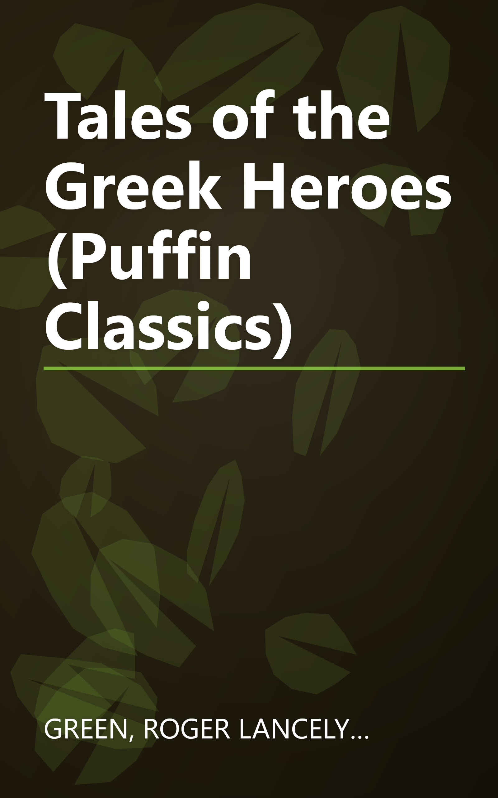 Tales of the Greek Heroes (Puffin Classics) book cover