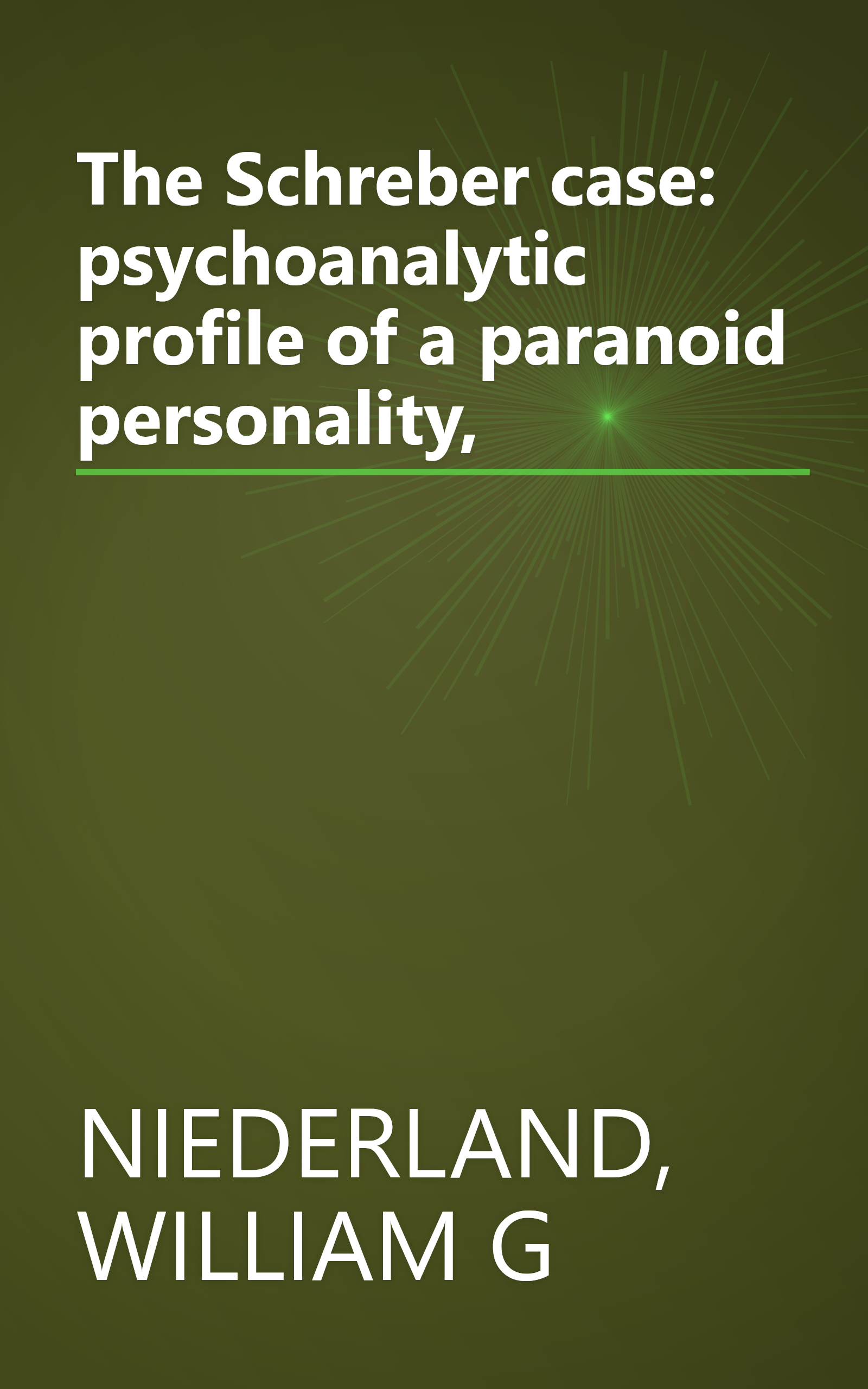 The Schreber case: psychoanalytic profile of a paranoid personality, book cover