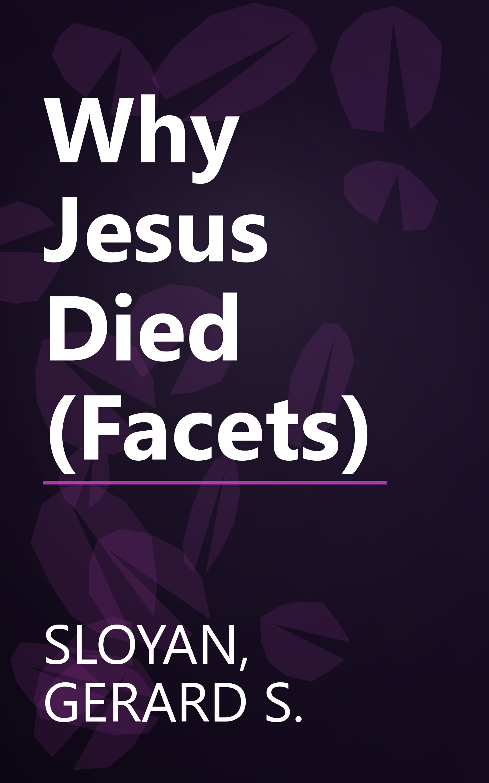 Why Jesus Died (Facets) book cover