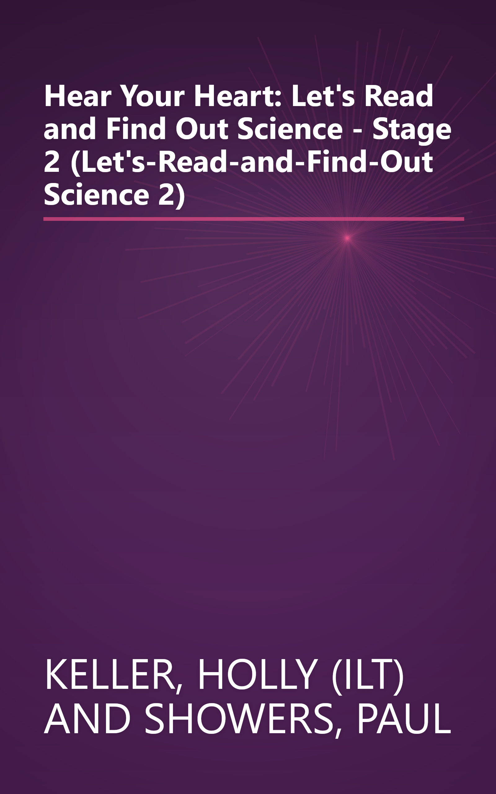 Hear Your Heart: Let's Read and Find Out Science - Stage 2 (Let's-Read-and-Find-Out Science 2) book cover