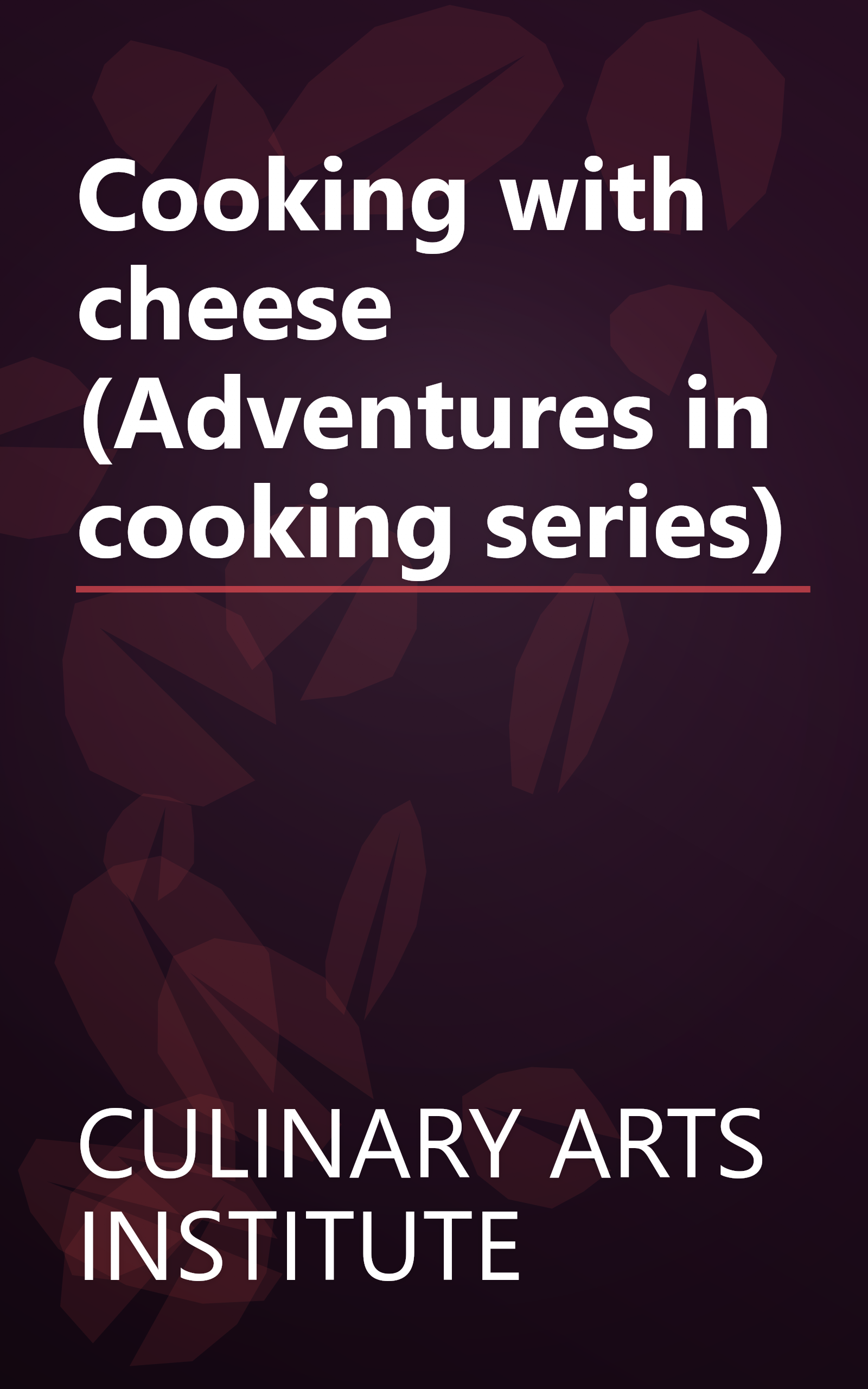 Cooking with cheese (Adventures in cooking series) book cover