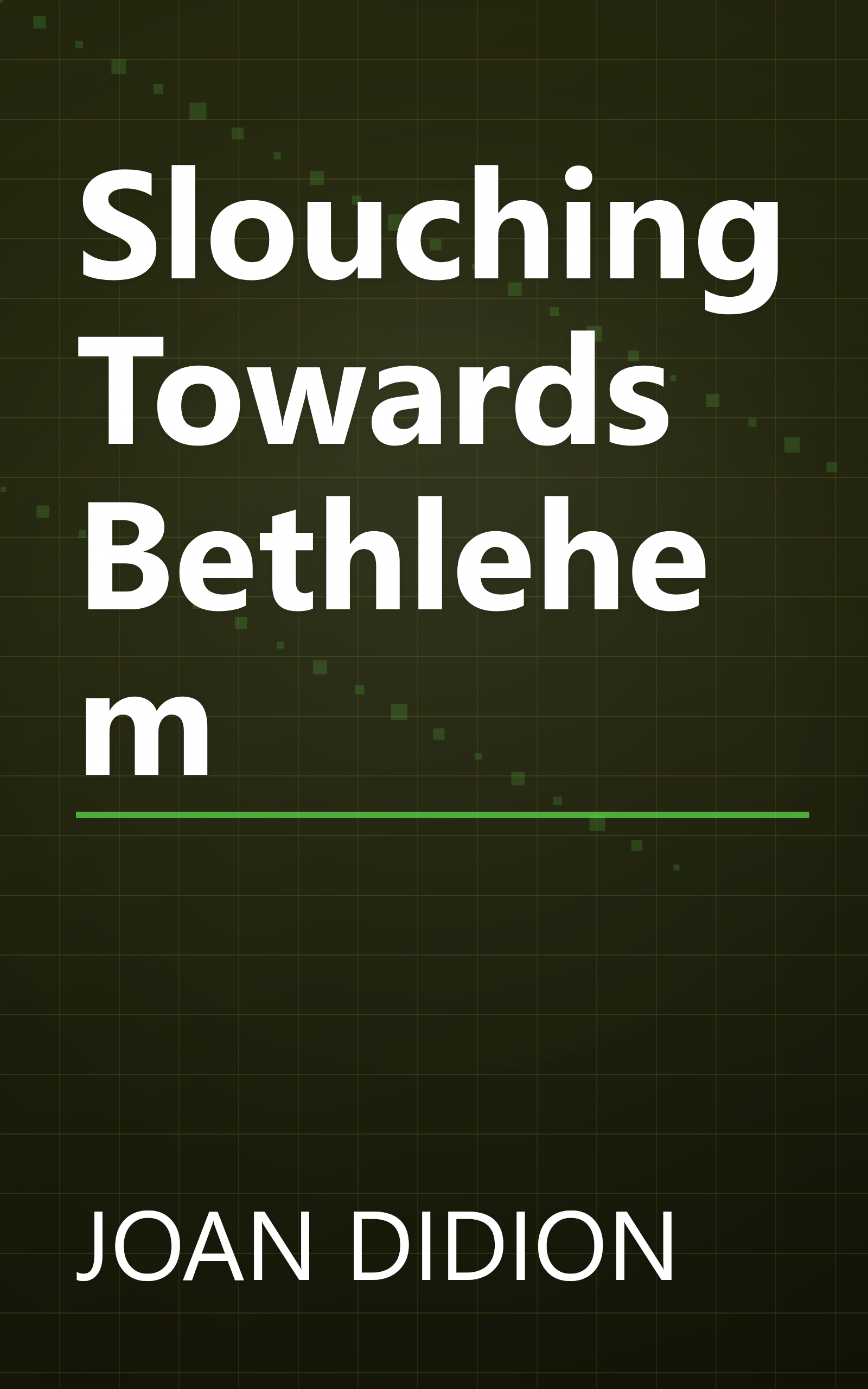 Slouching Towards Bethlehem book cover