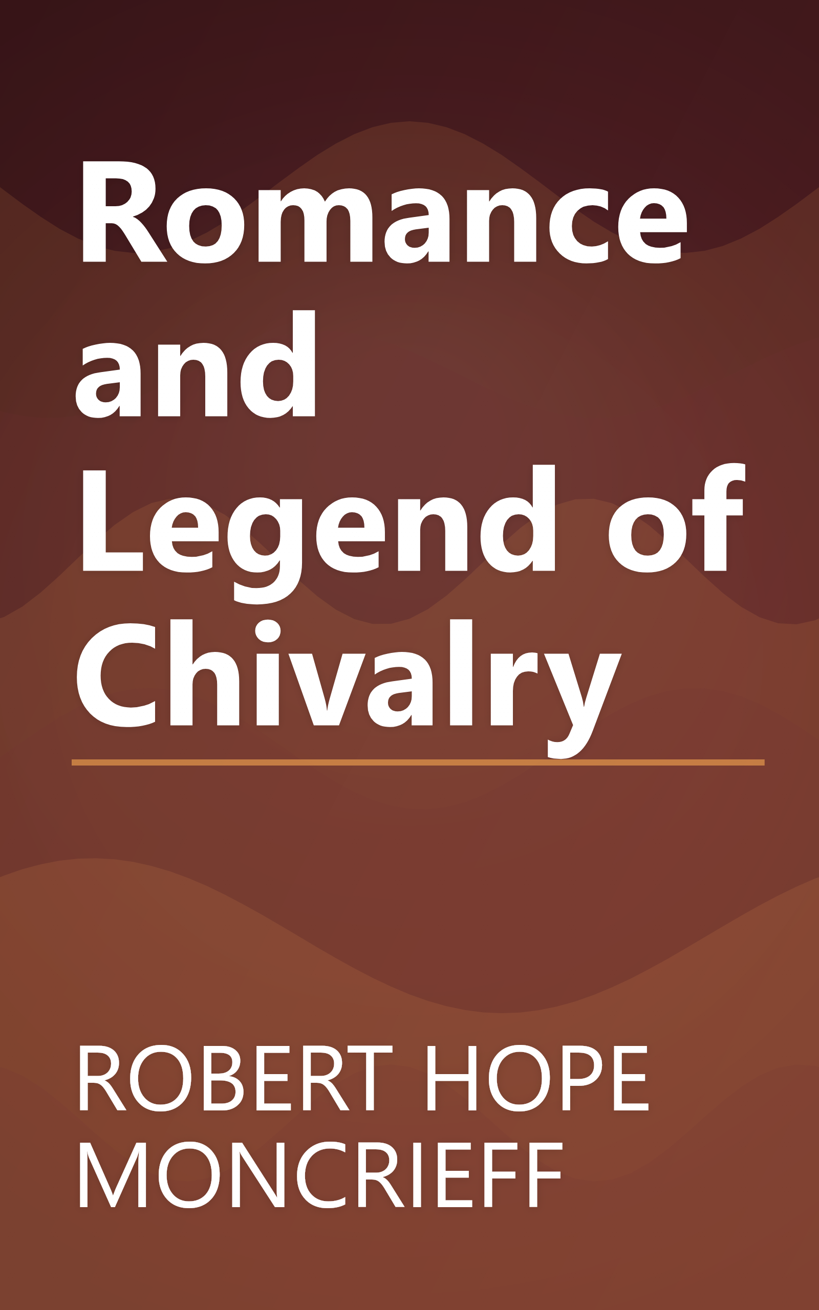 Romance and Legend of Chivalry book cover
