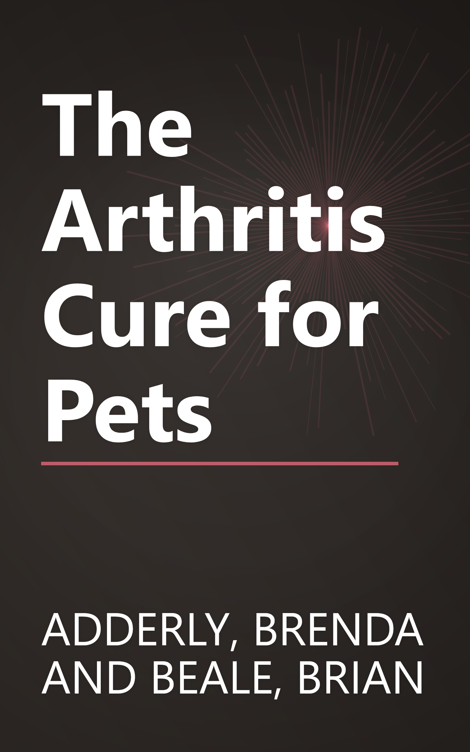 The Arthritis Cure for Pets book cover