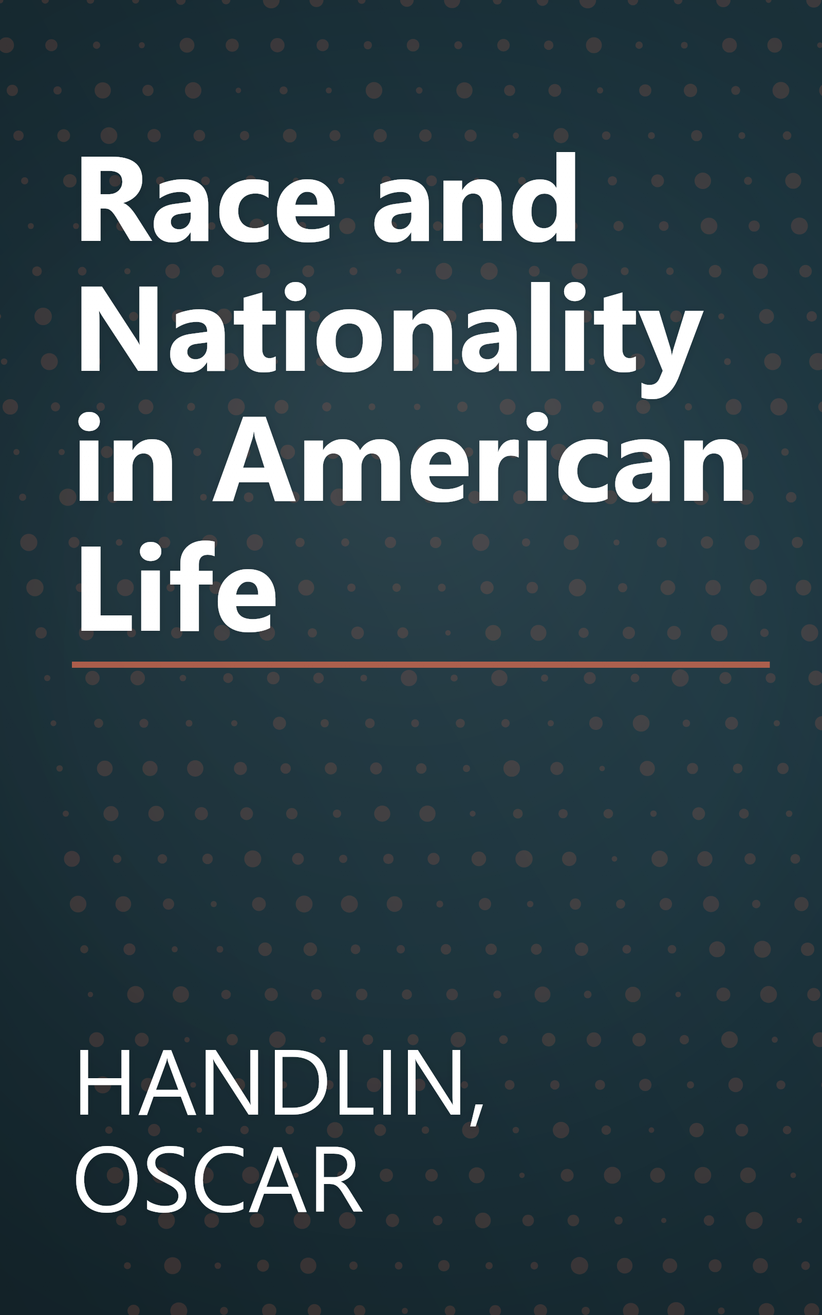 Race and Nationality in American Life book cover