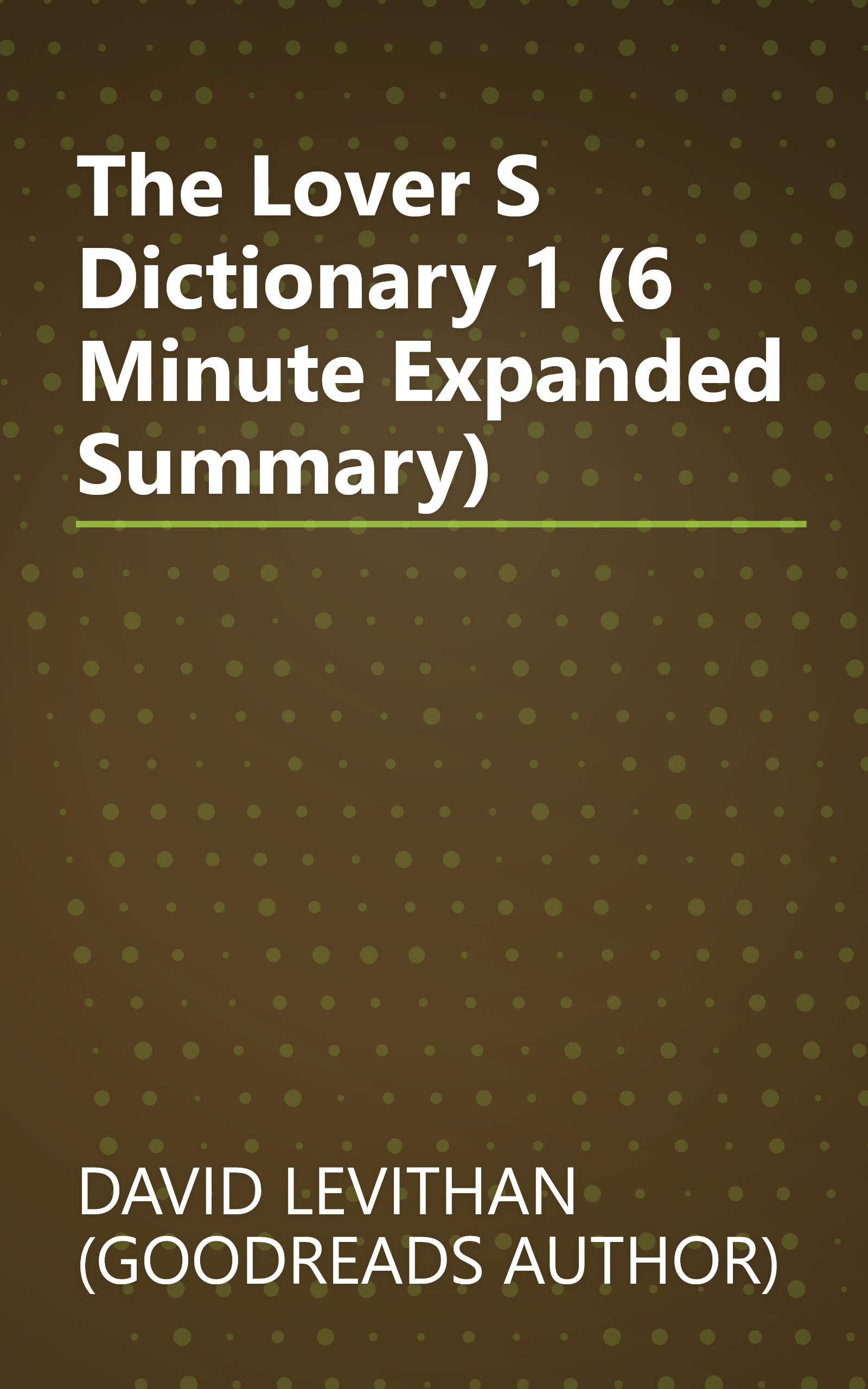 The Lover S Dictionary 1 (6 Minute   Expanded Summary) book cover