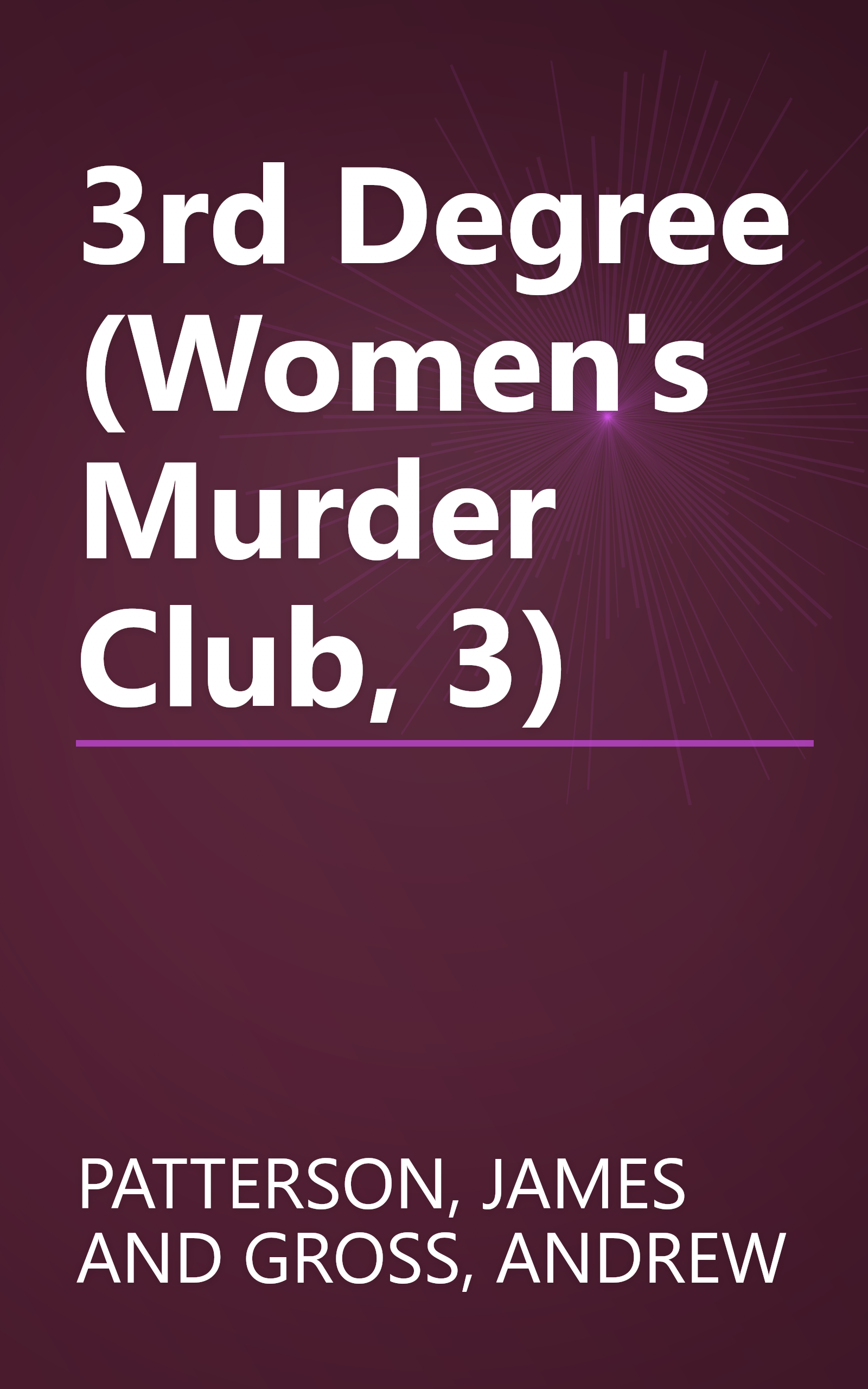 3rd Degree (Women's Murder Club, 3) book cover