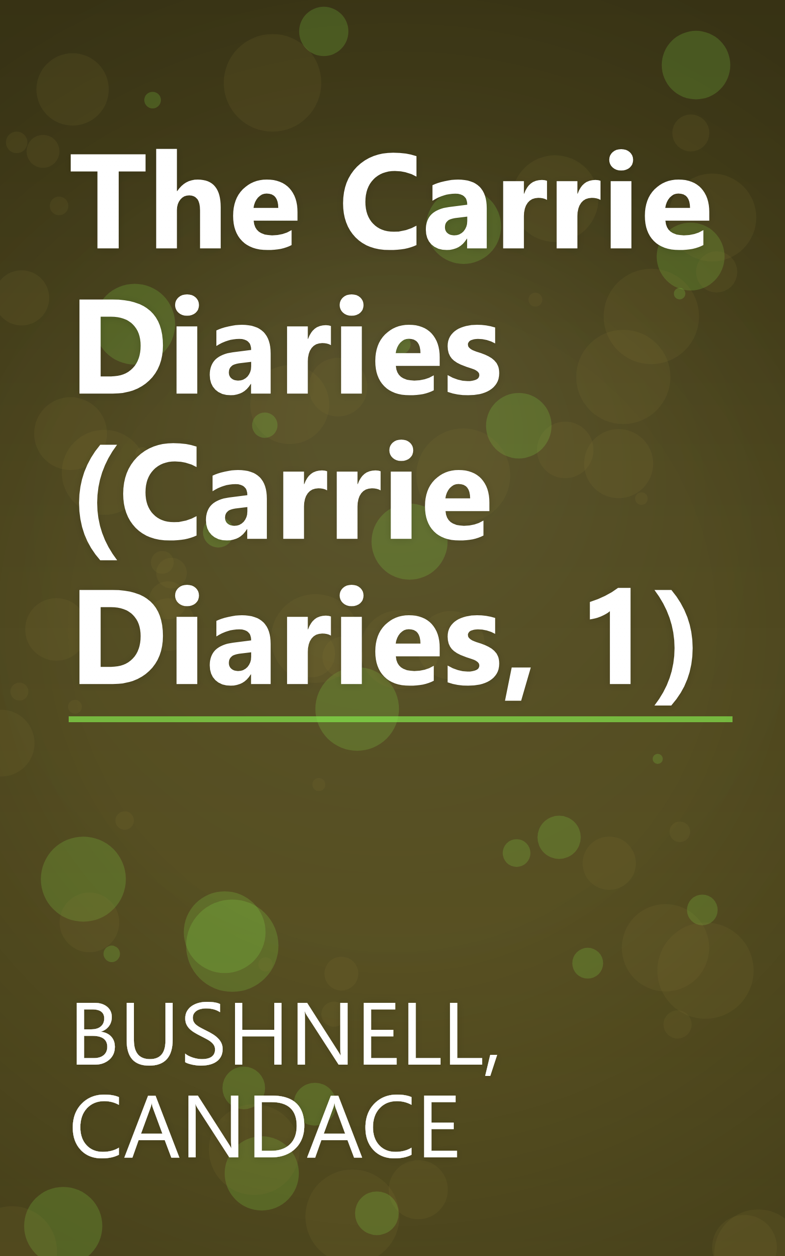 The Carrie Diaries (Carrie Diaries, 1) book cover