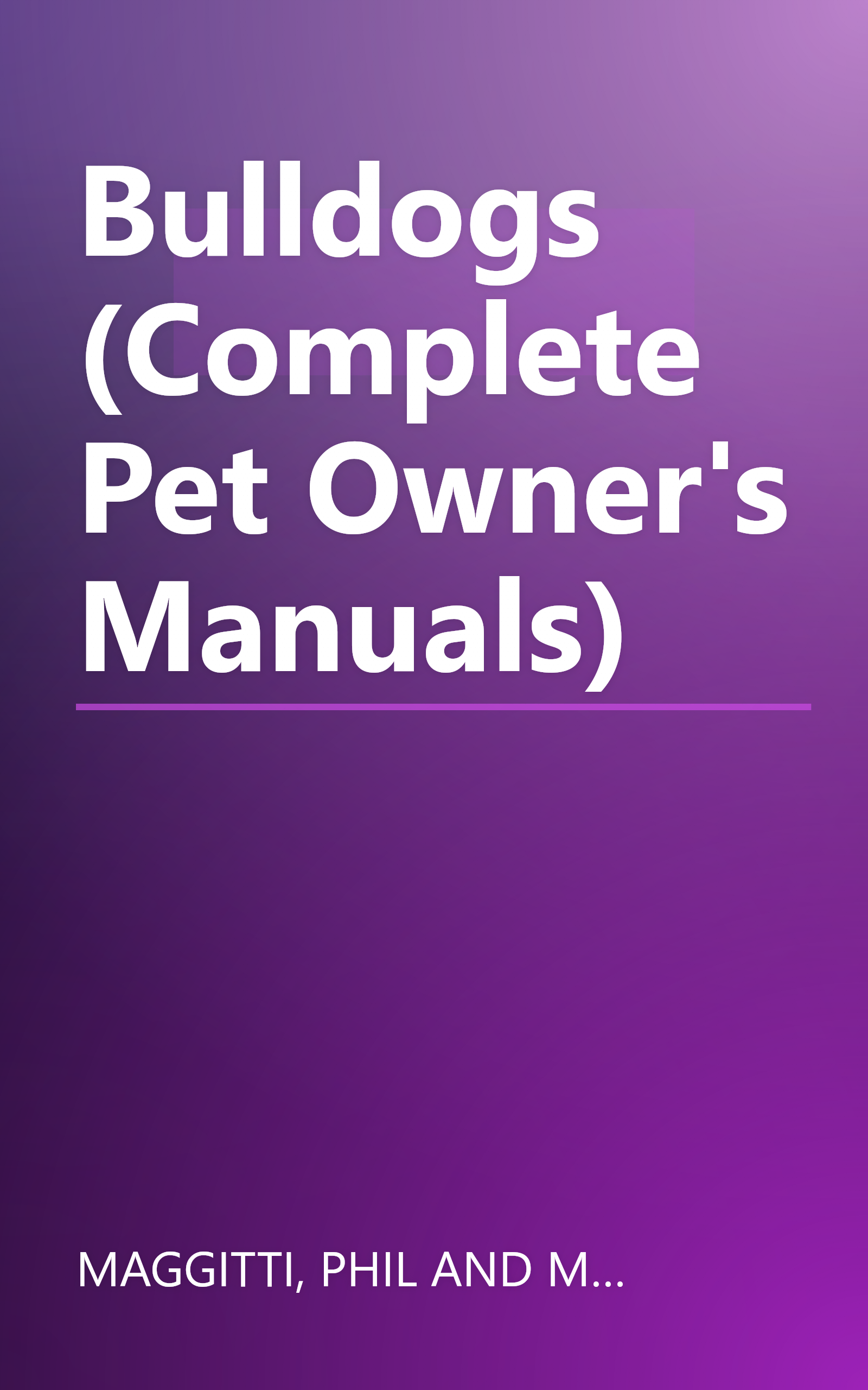 Bulldogs (Complete Pet Owner's Manuals) book cover