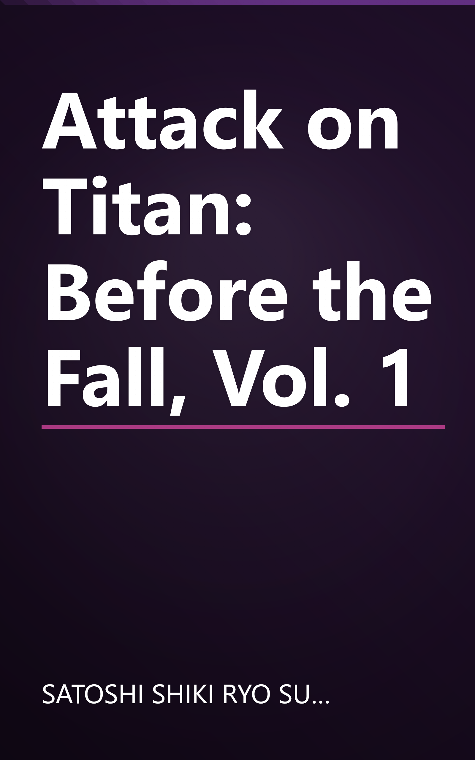 Attack on Titan: Before the Fall, Vol. 1 book cover