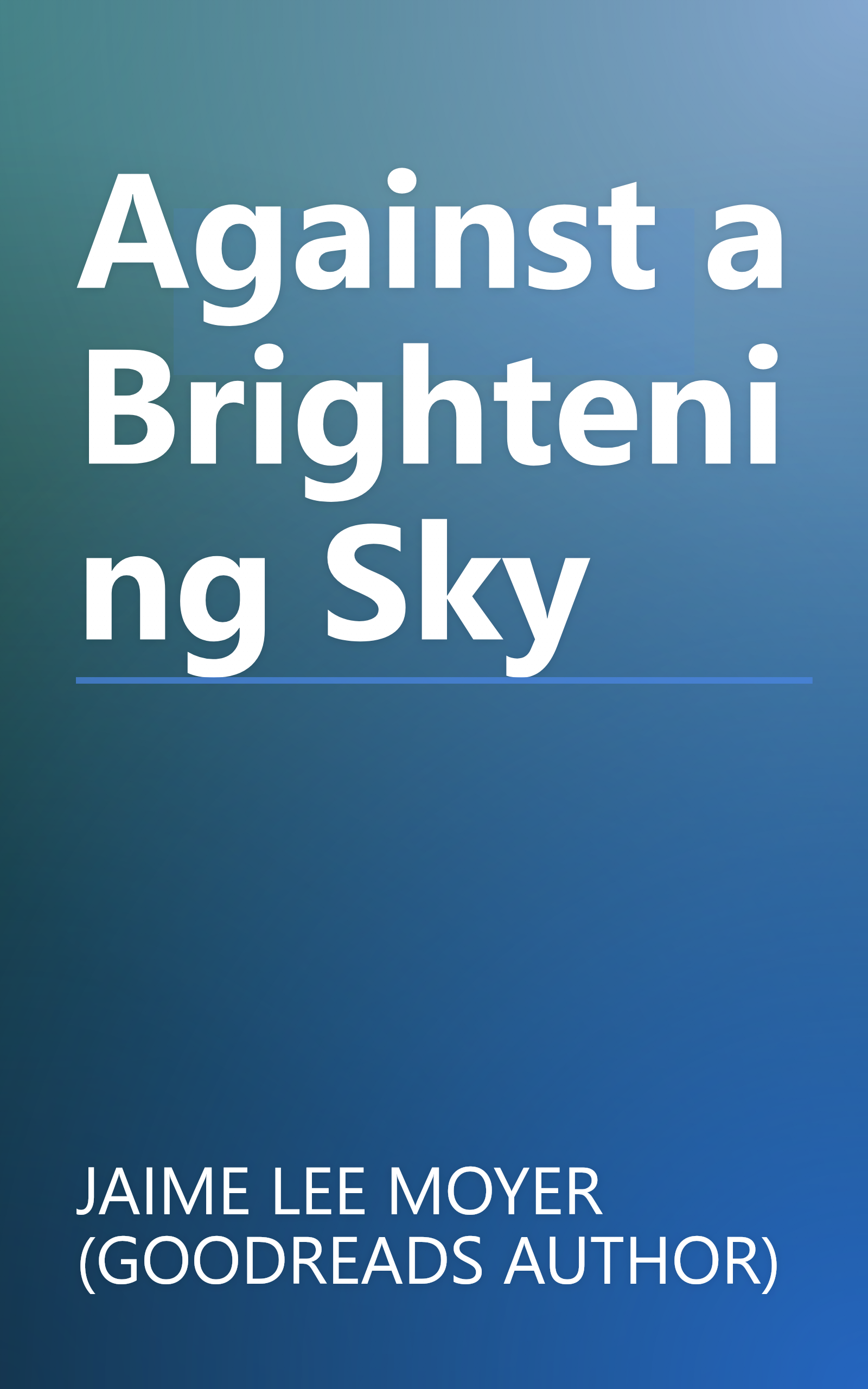 Against a Brightening Sky book cover