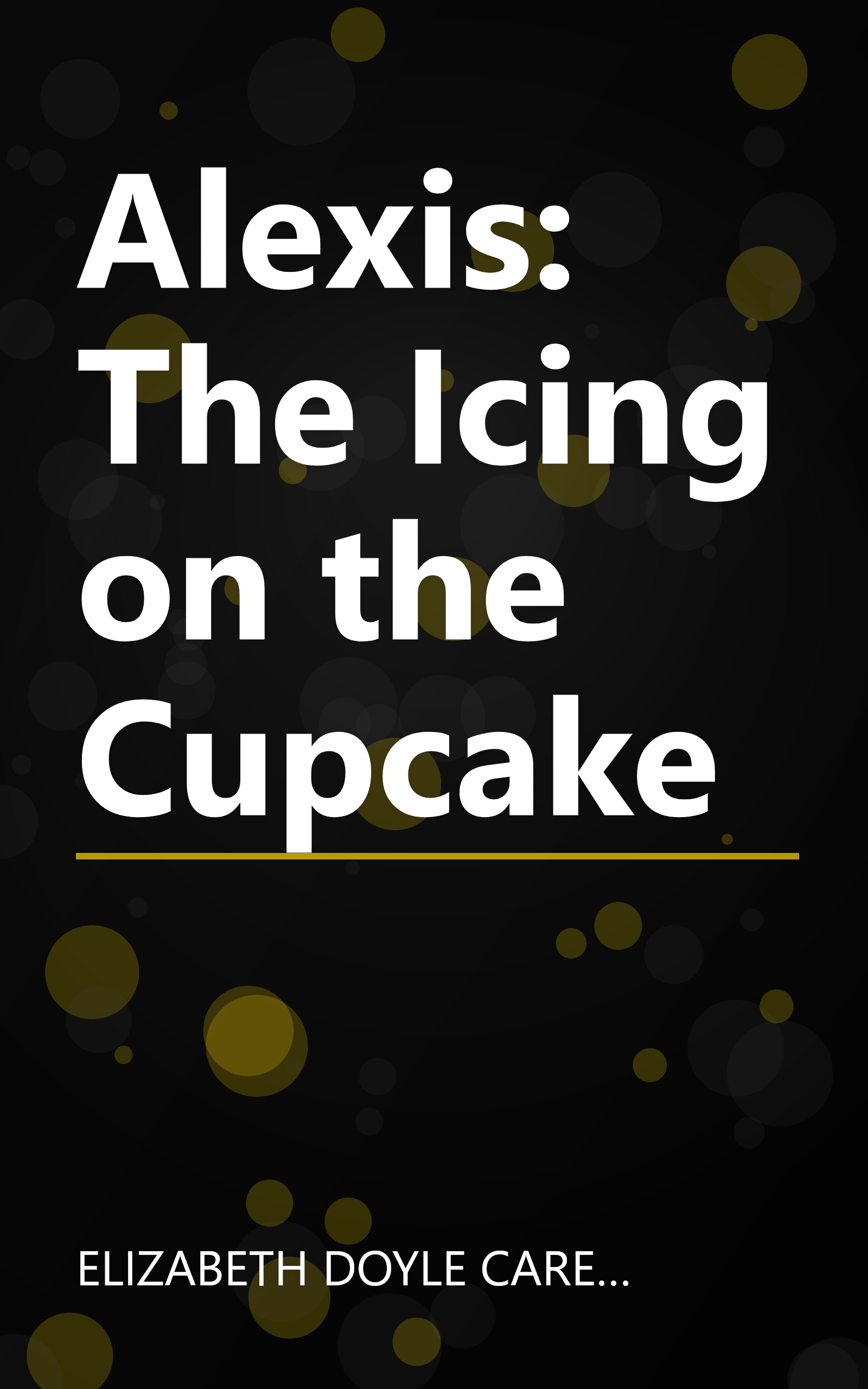Alexis: The Icing on the Cupcake book cover