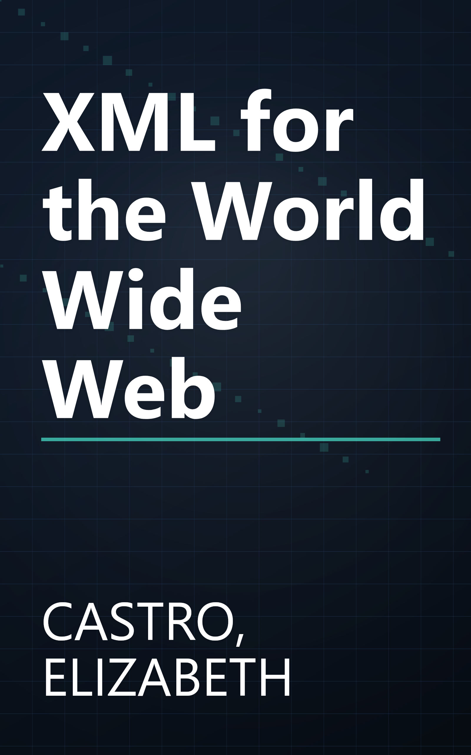 XML for the World Wide Web book cover