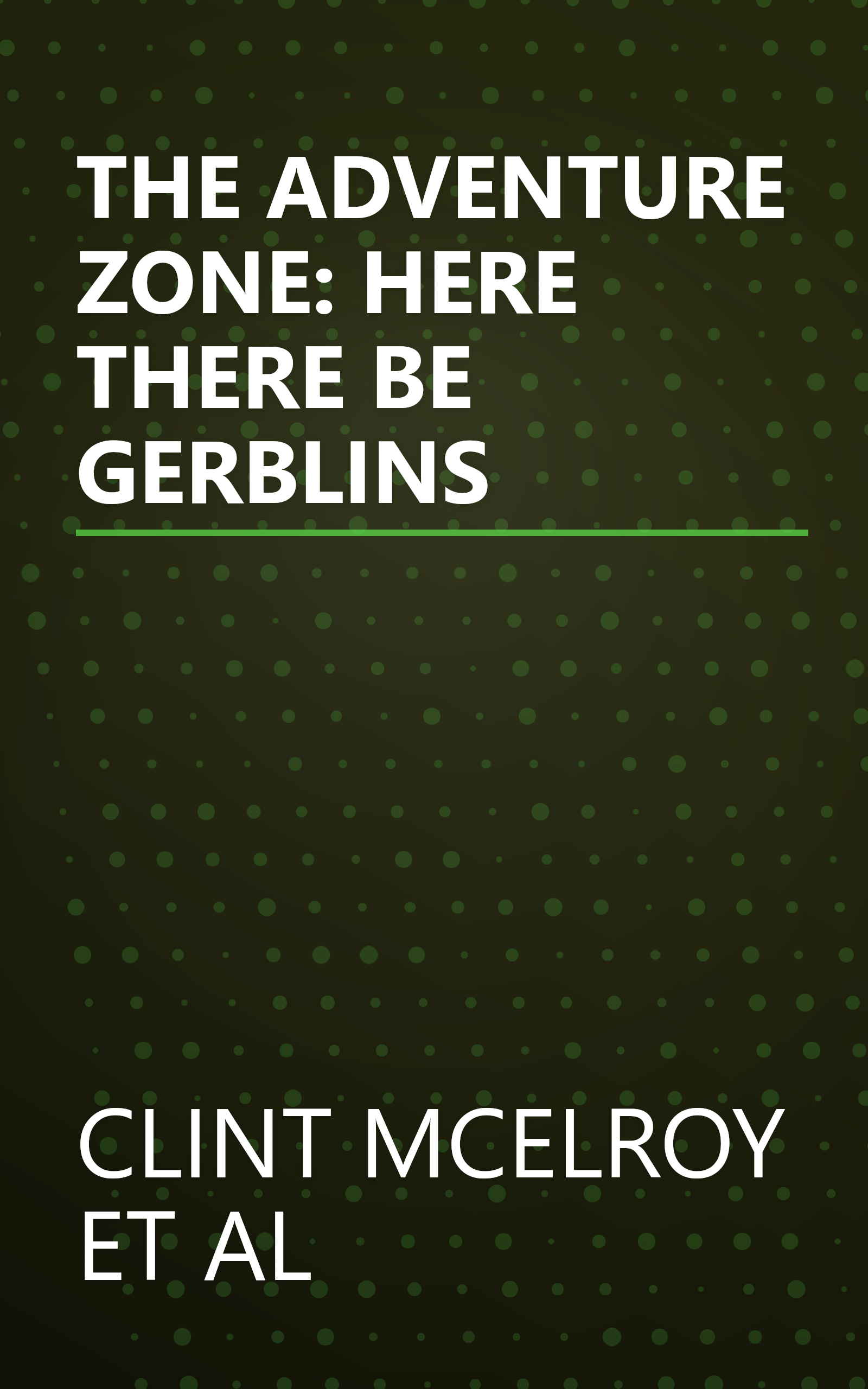 THE ADVENTURE ZONE: HERE THERE BE GERBLINS book cover
