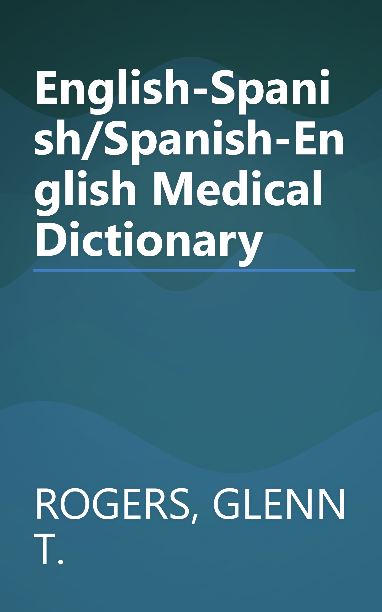 English-Spanish/Spanish-English Medical Dictionary book cover