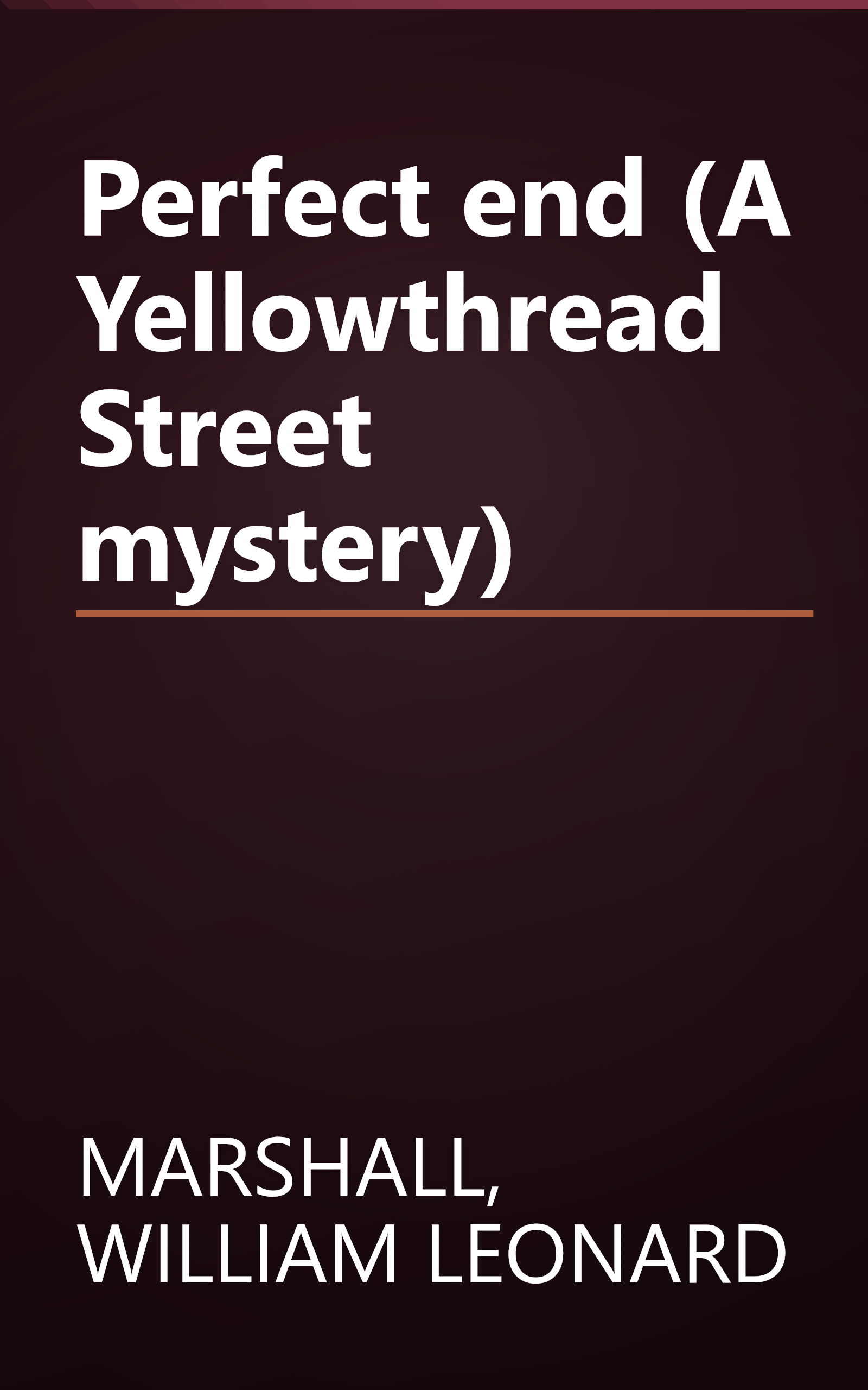 Perfect end (A Yellowthread Street mystery) book cover
